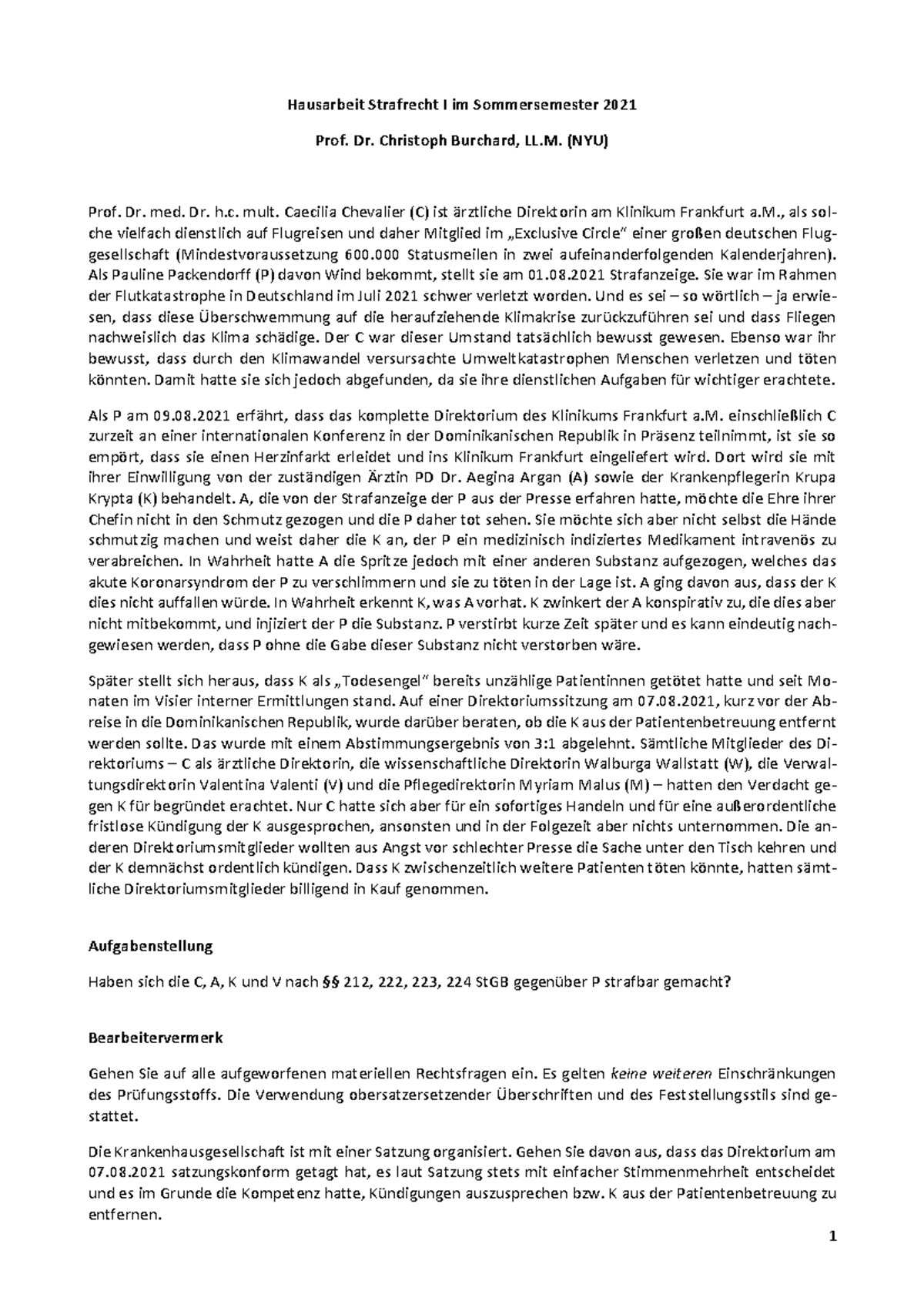 Hausarbeit St R I So Se21 - 1 Hausarbeit Strafrecht I im Sommersemester ...