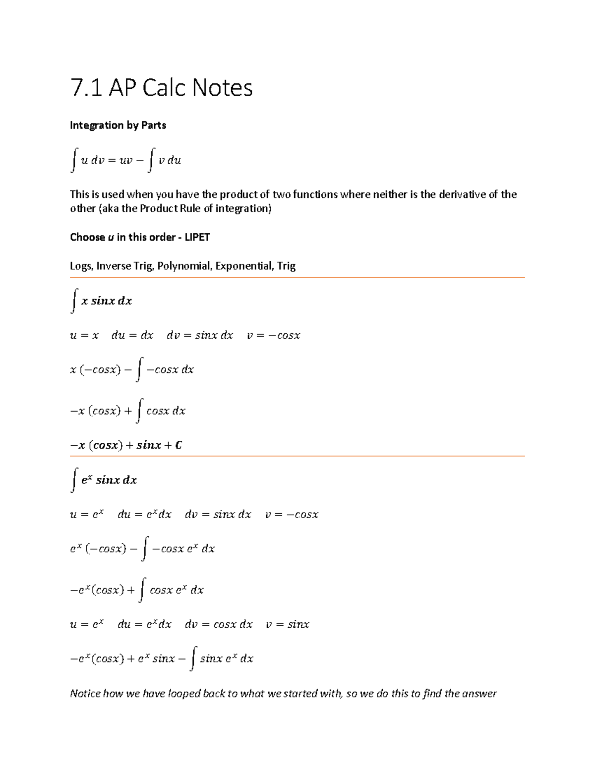Chapter 7 AP Calc Notes - Integration by Parts ! 𝑢 𝑑𝑣 = 𝑢𝑣 −! 𝑣 𝑑𝑢 This ...