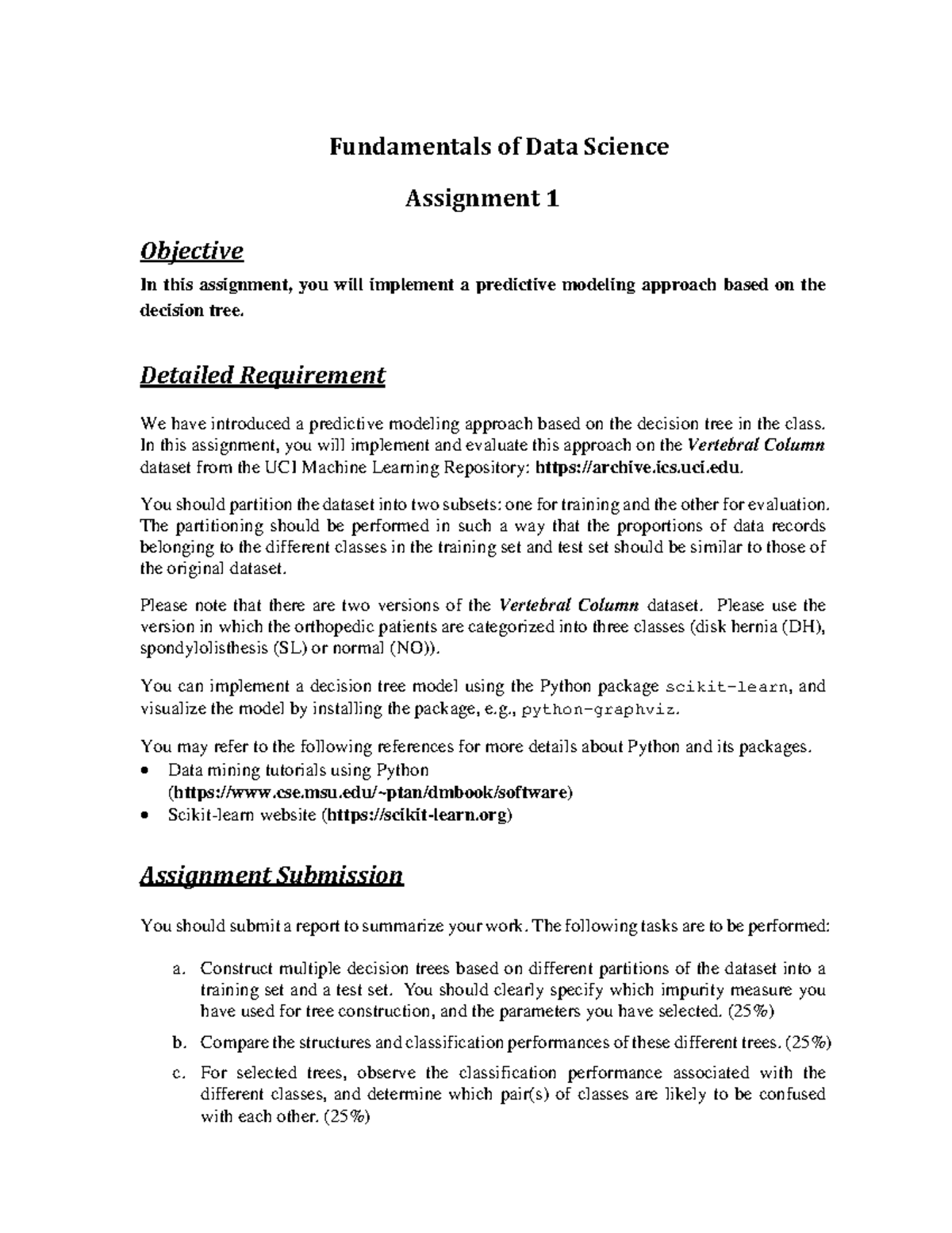 Decision Tree Assignment - Fundamentals of Data Science Assignment 1 Objective In this ...