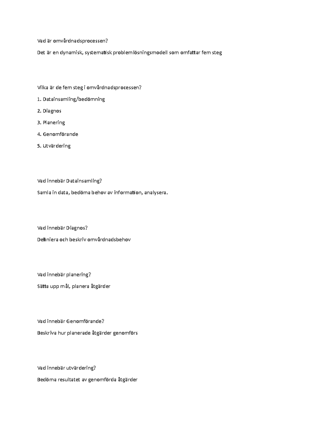 Omvårdnadsprocess - anteckningar - Vad är omvårdnadsprocessen? Det är ...