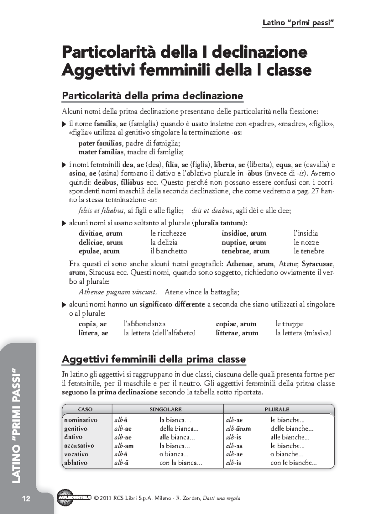 05 particolari prima declinazione - Latino “primi passi” 12 ' 2011 RCS ...