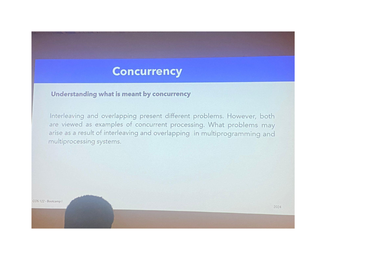 COS122 BC 1 Slides - Concurrency Understanding what is meant concurrency Interleaving and - Studocu