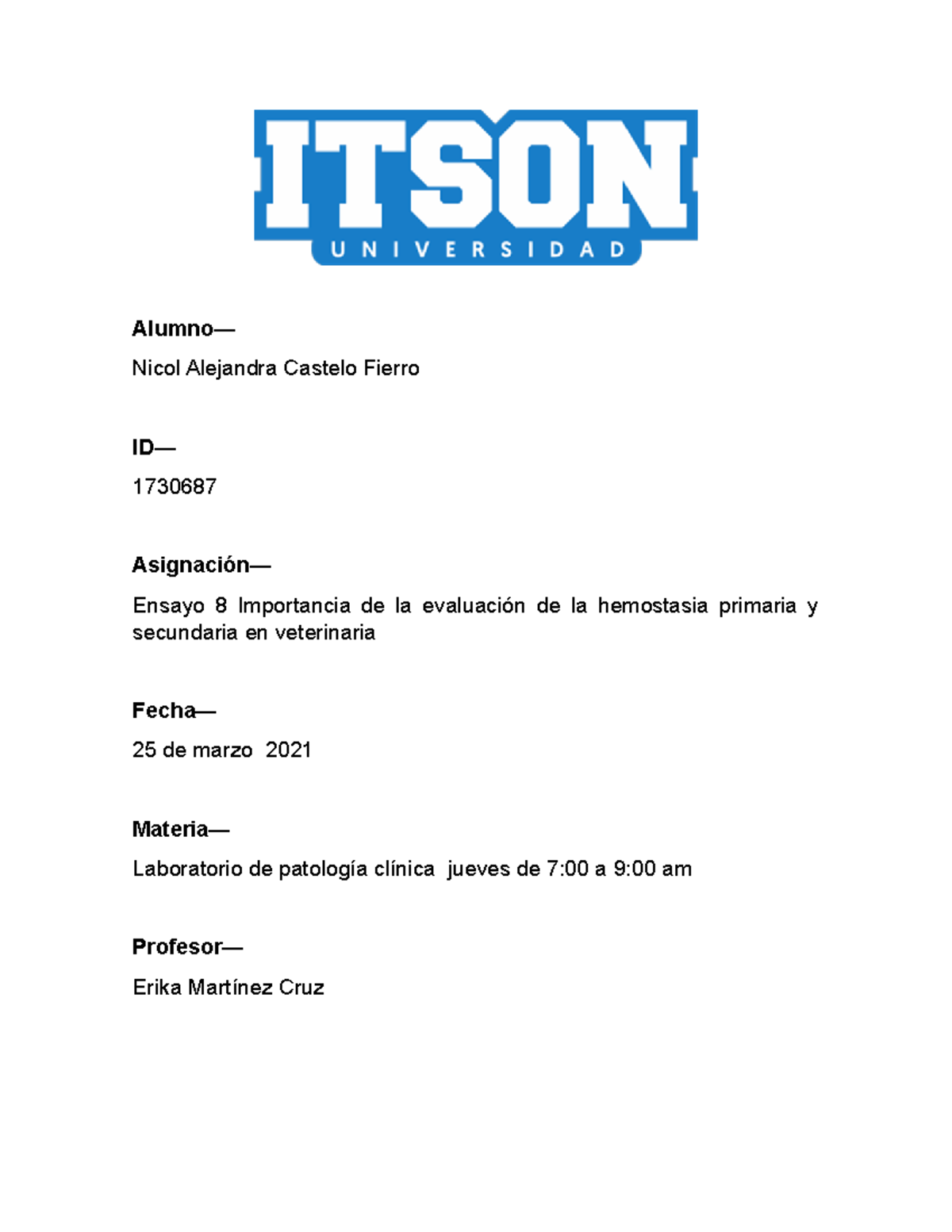 Ensayo 8 - Nota: 10 - Alumno— Nicol Alejandra Castelo Fierro ID ...