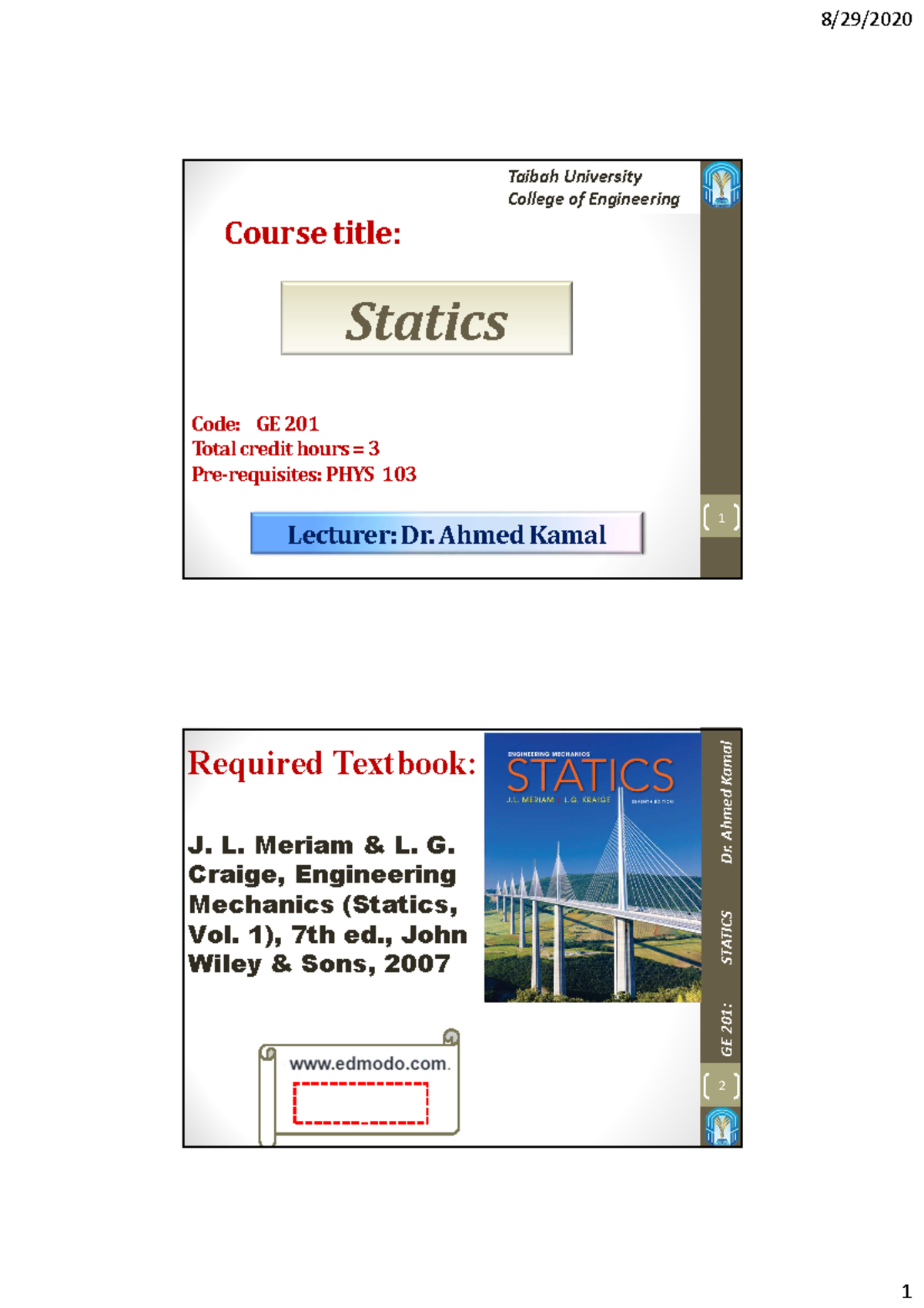 Part 1 - Statics Inroduction Fall 20-21 - Statics Lecturer: Dr. Ahmed Kamal Taibah University ...