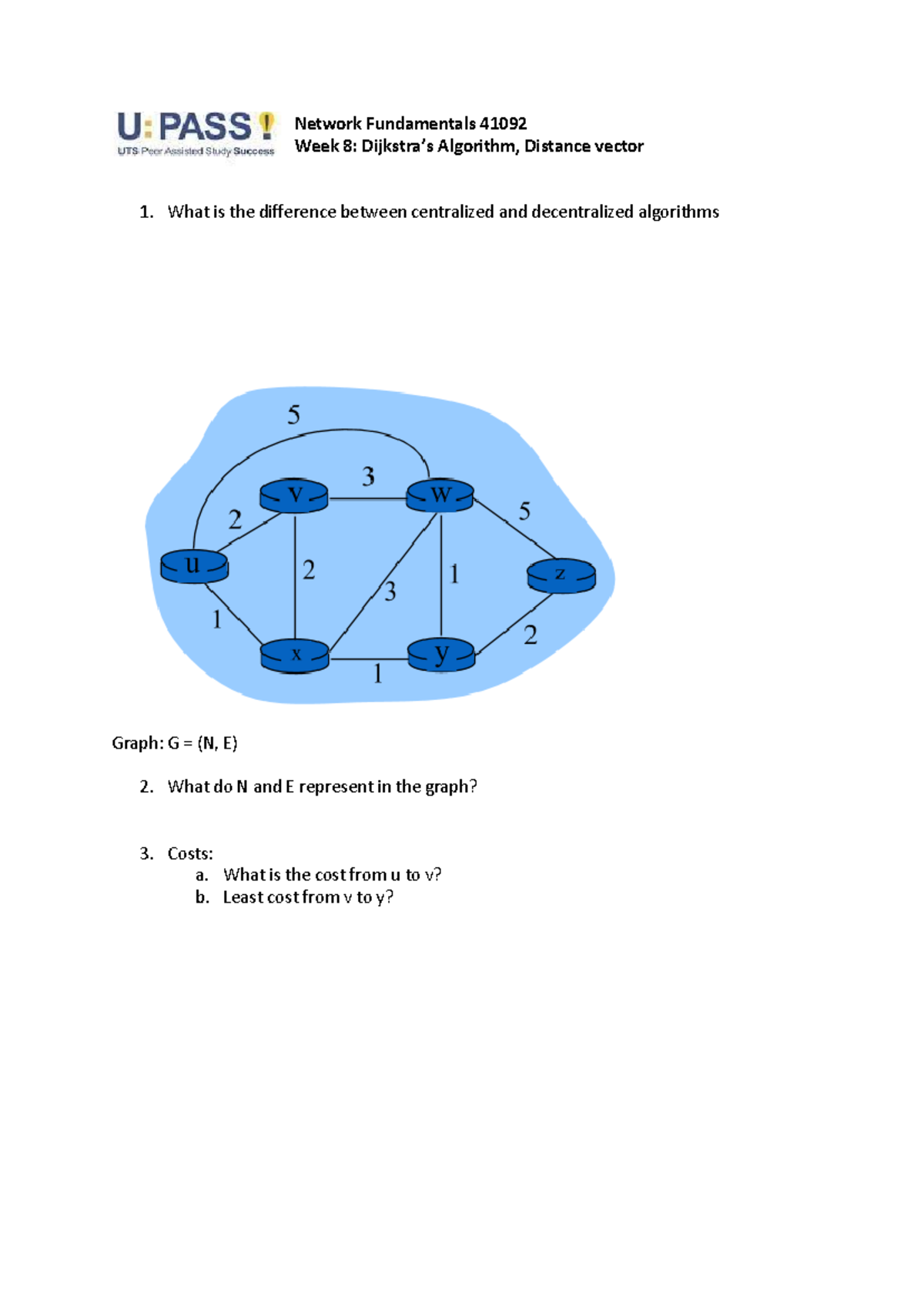 Week 8 - UPASS - Network Fundamentals 41092 Week 8: Dijkstra’s Algorithm, Distance vector What ...