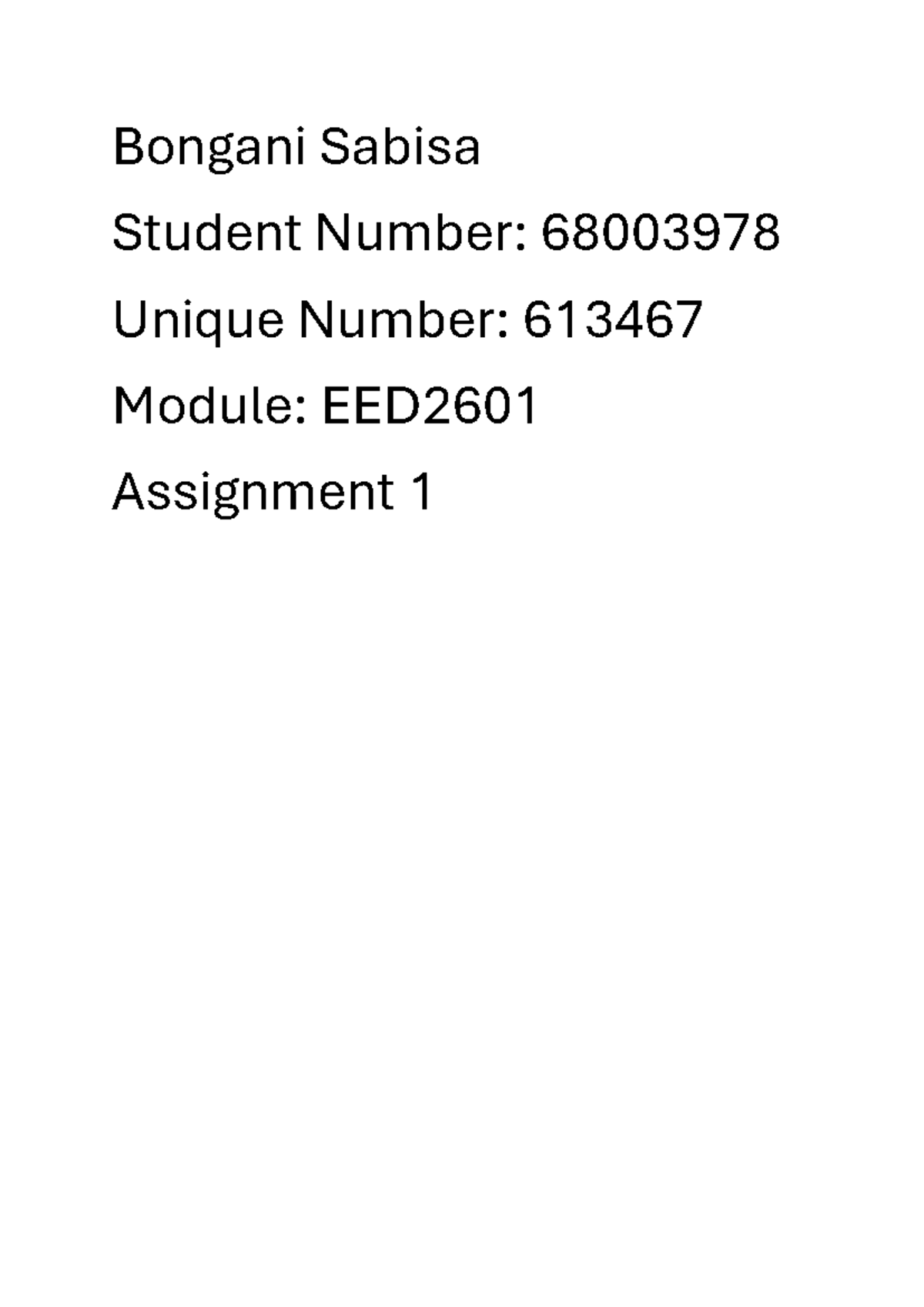 Assignment 1 - Bongani Sabisa Student Number: Unique Number: Module: EED Assignment Activity 1 1 ...