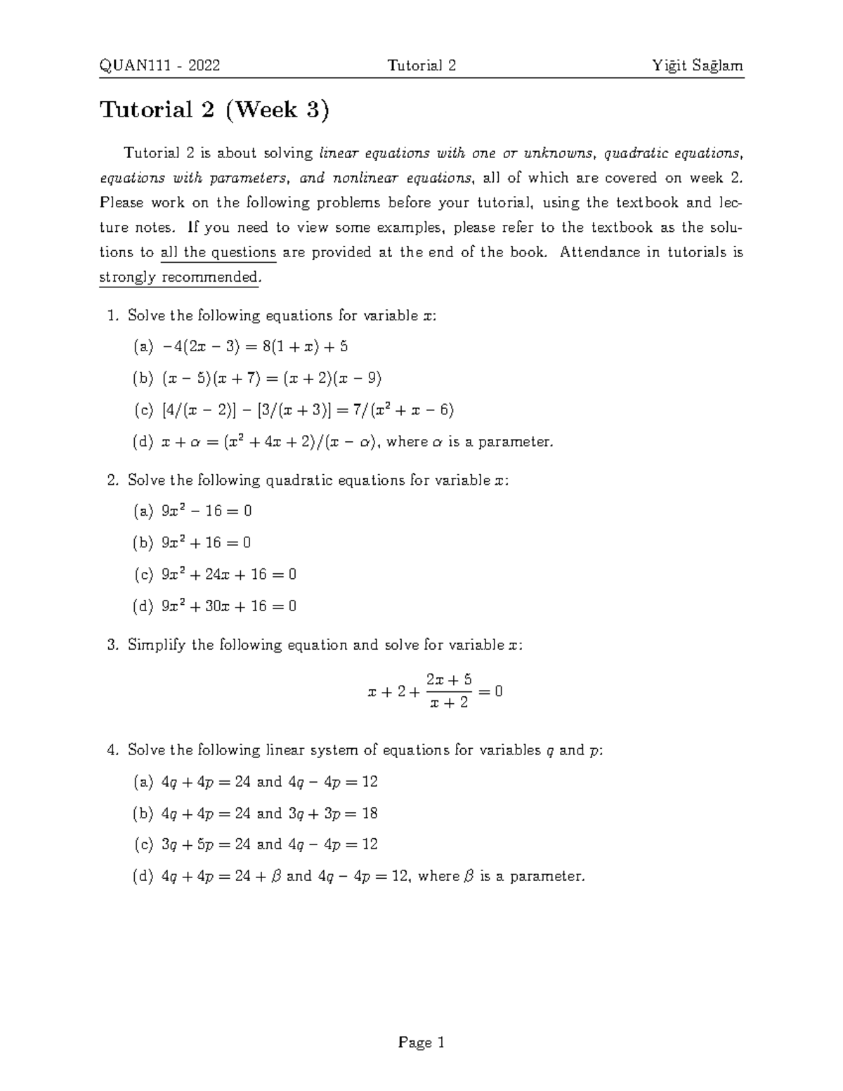Quan111 2022 2 tut2 - Tut Work - QUAN111 - 2022 Tutorial 2 Yi ̆git Sa ̆glam Tutorial 2 (Week 3 ...