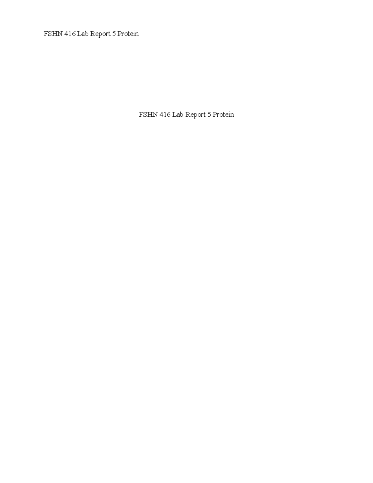 FSHN 416 Lab Report 5 Protein - FSHN 416 Lab Report 5 Protein FSHN 416 ...