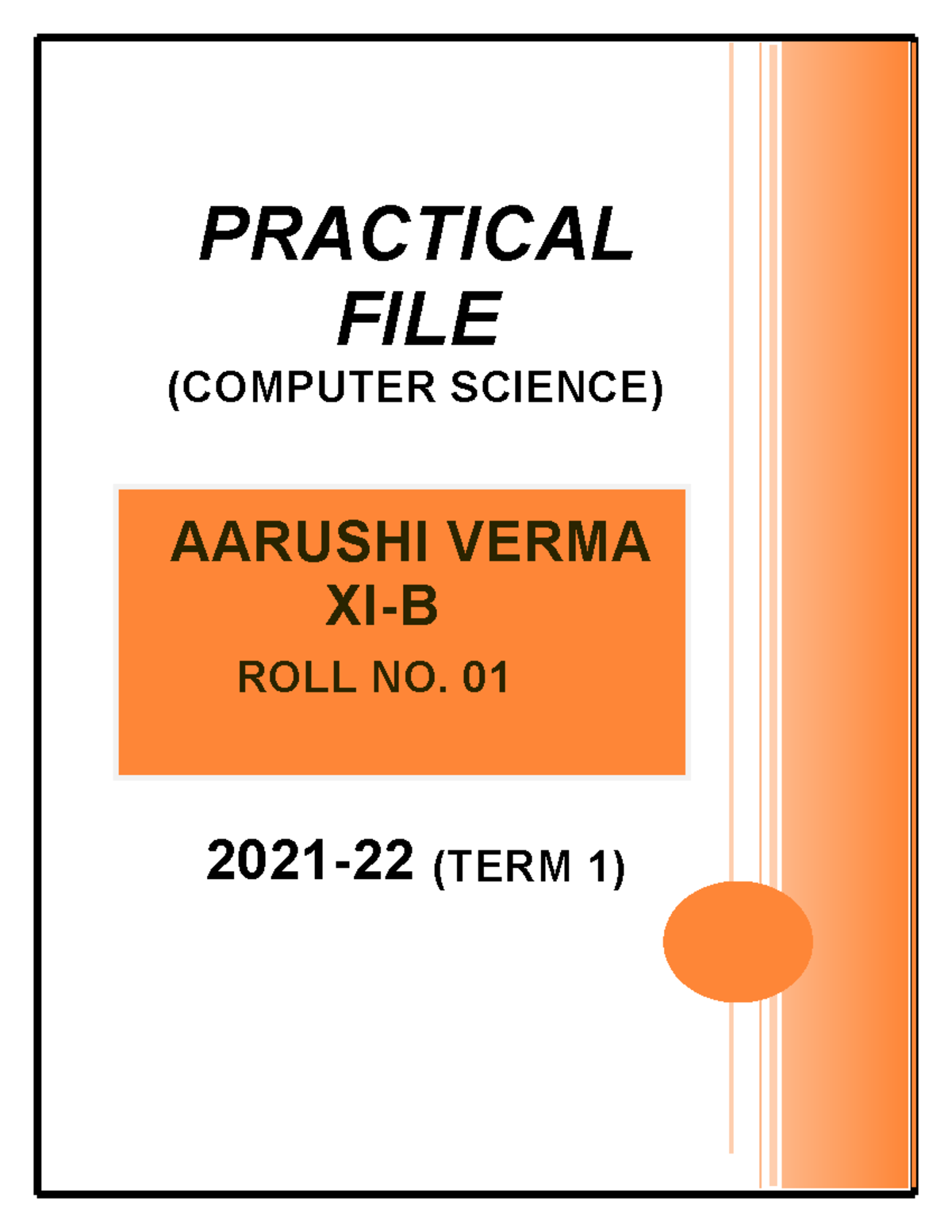 Computer Science Practical File Practical File Computer Science 2021 22 Term 1 Aarushi