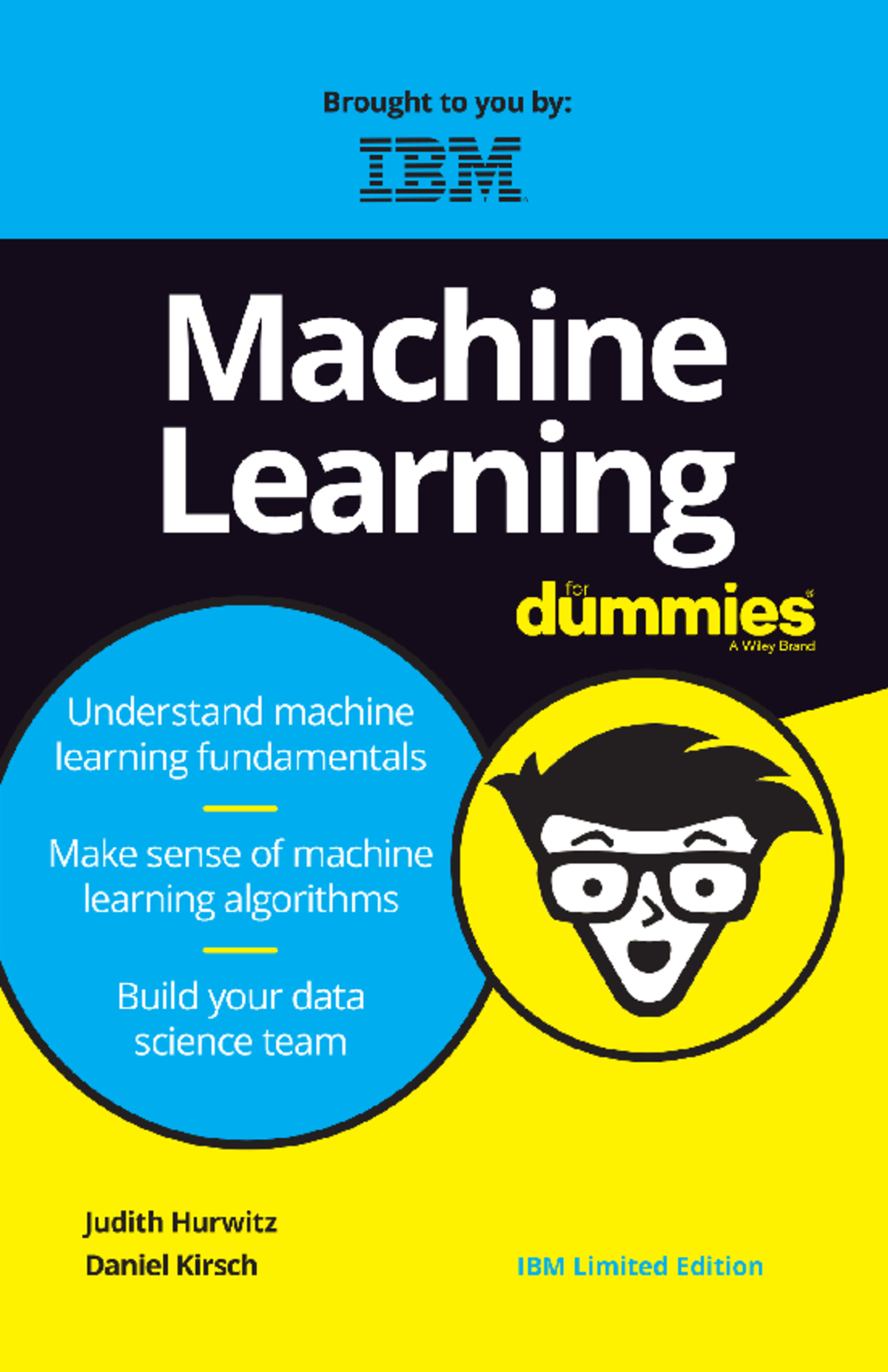 Machine Learning For dummies, IBM Limited Edition - Machine Learning IBM Limited Edition by ...