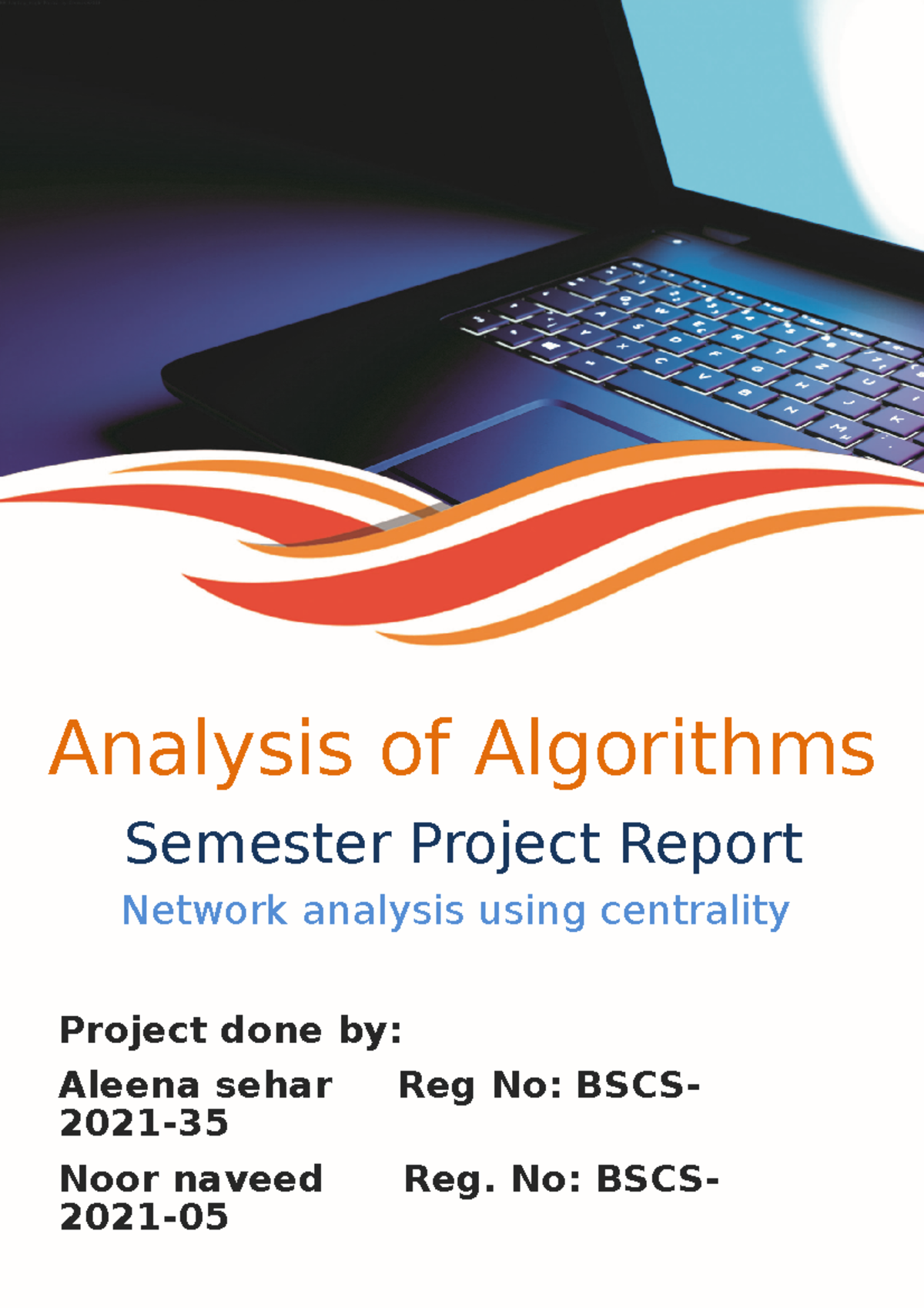 AOA Proj regno 05 regno 35 network centrality - Project done by: Aleena sehar Reg No: BSCS- 2021 ...