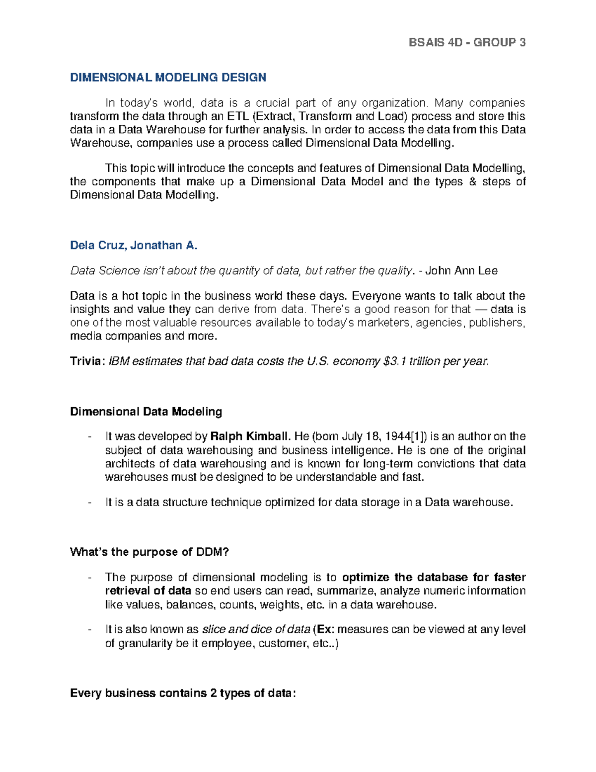 PROF 1 Group 3 - Lecture notes - DIMENSIONAL MODELING DESIGN In today’s ...