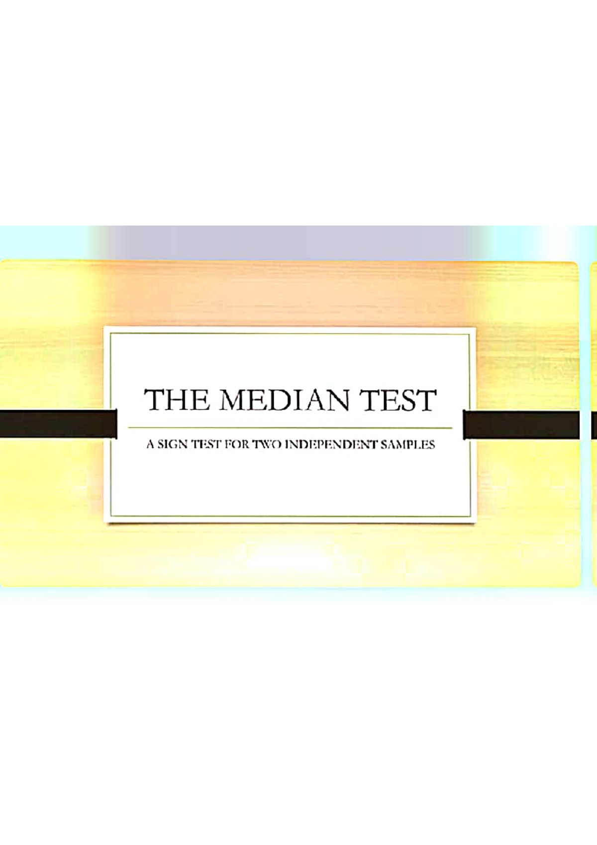 Median test - Applied Psychology - Studocu