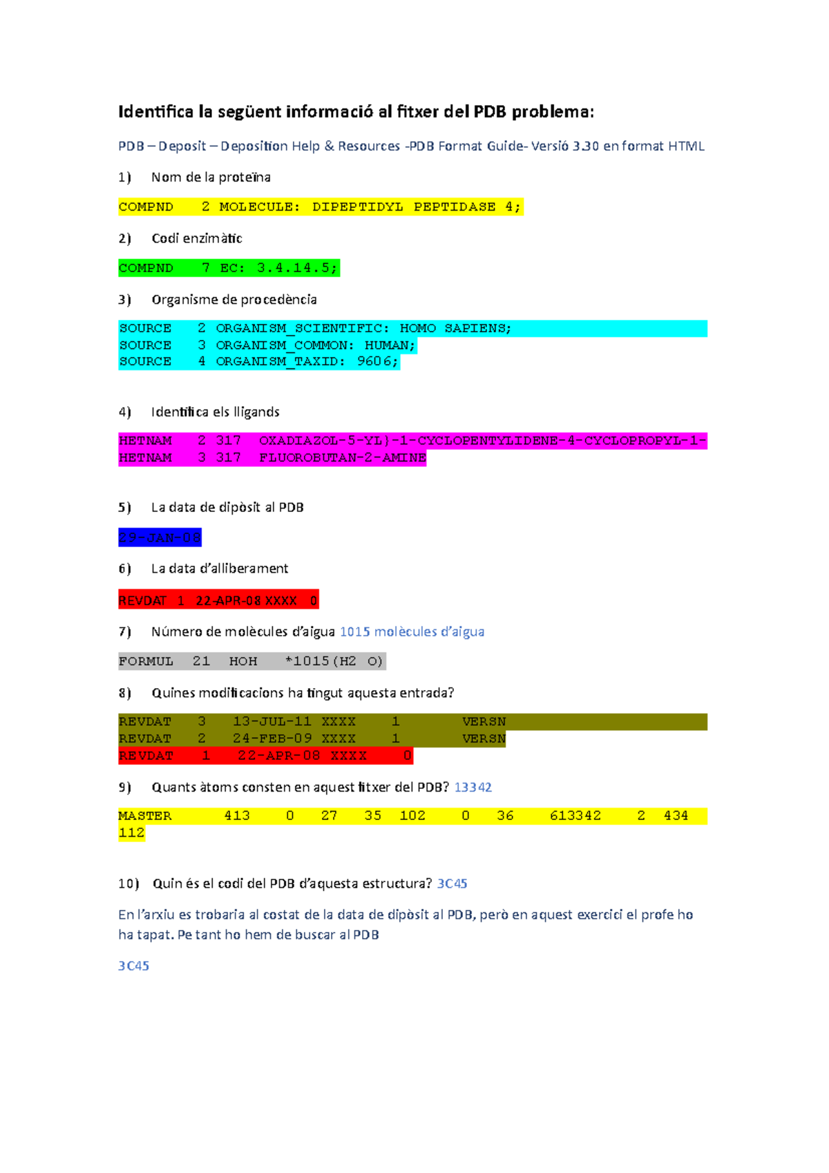 Pràctica 3 - Identifica la següent informació al fitxer del PDB ...
