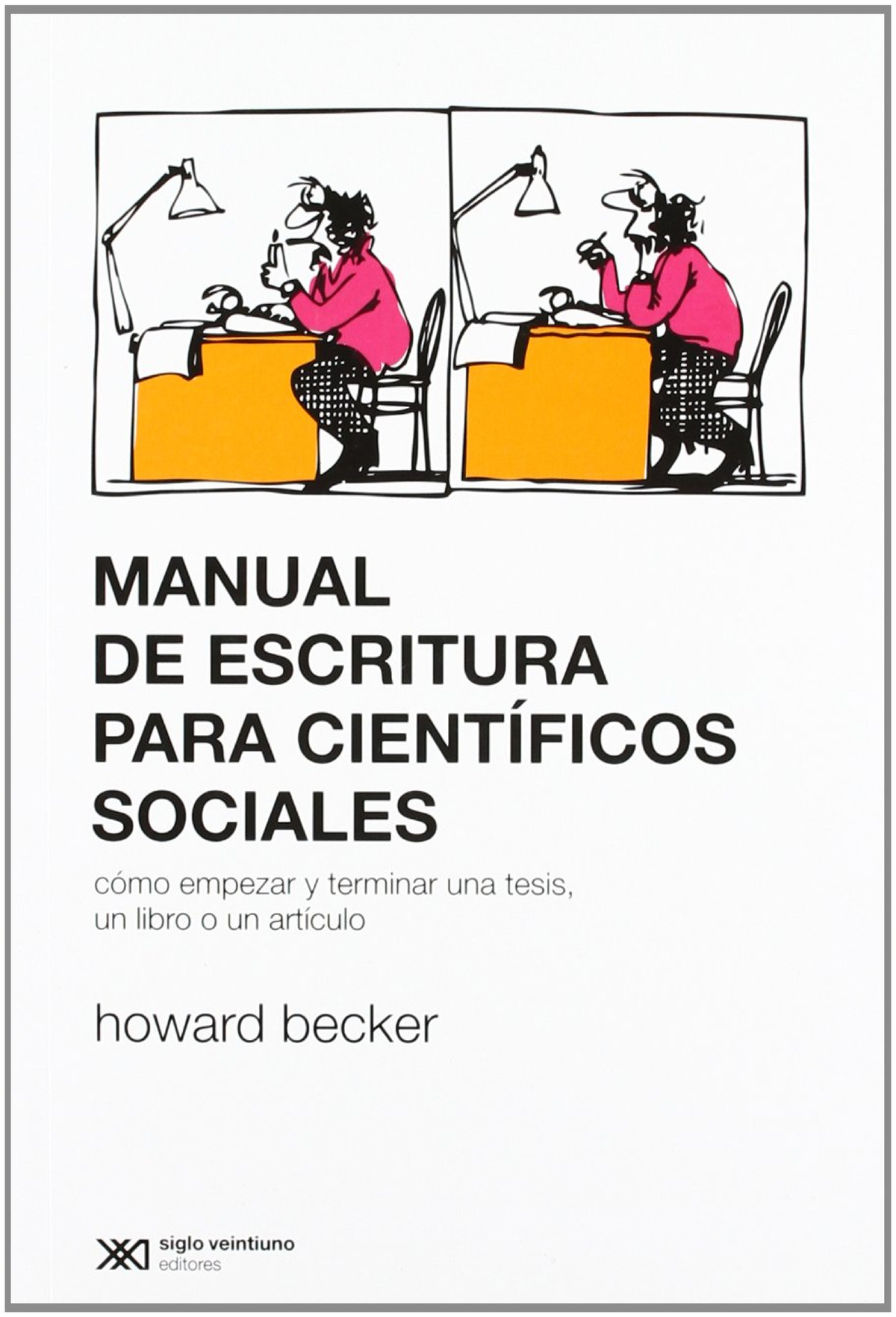 2a Sesión - Howard Becker - Manual de escritura para científicos ...
