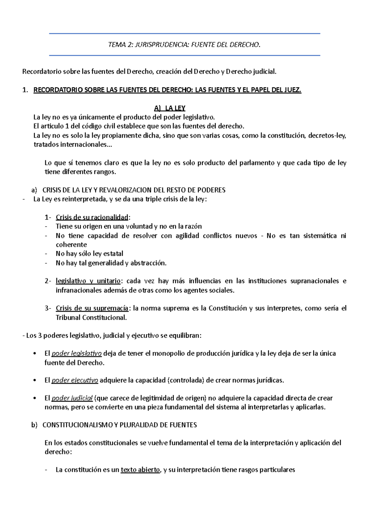 Tema 2 filosofía - CRISTINA MONEREO - TEMA 2: JURISPRUDENCIA: FUENTE DEL DERECHO. Recordatorio ...