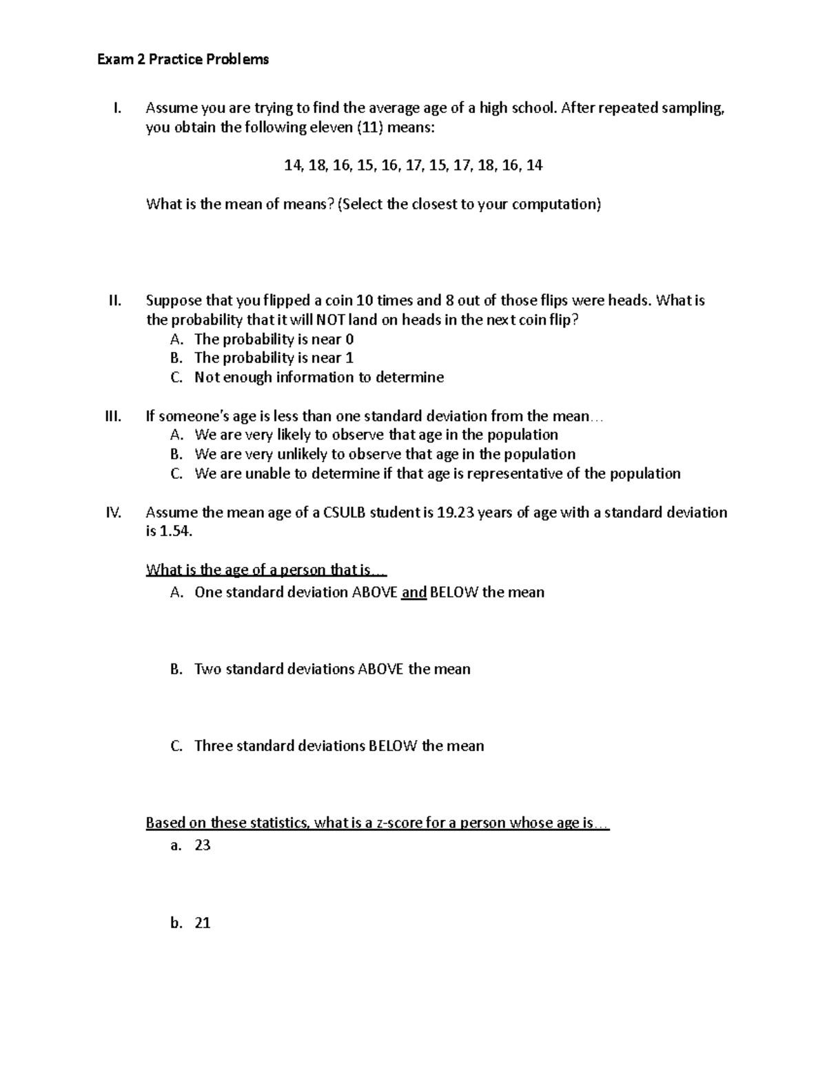 Exam 02 practiceproblems - Exam 2 Practice Problems I. Assume you are ...