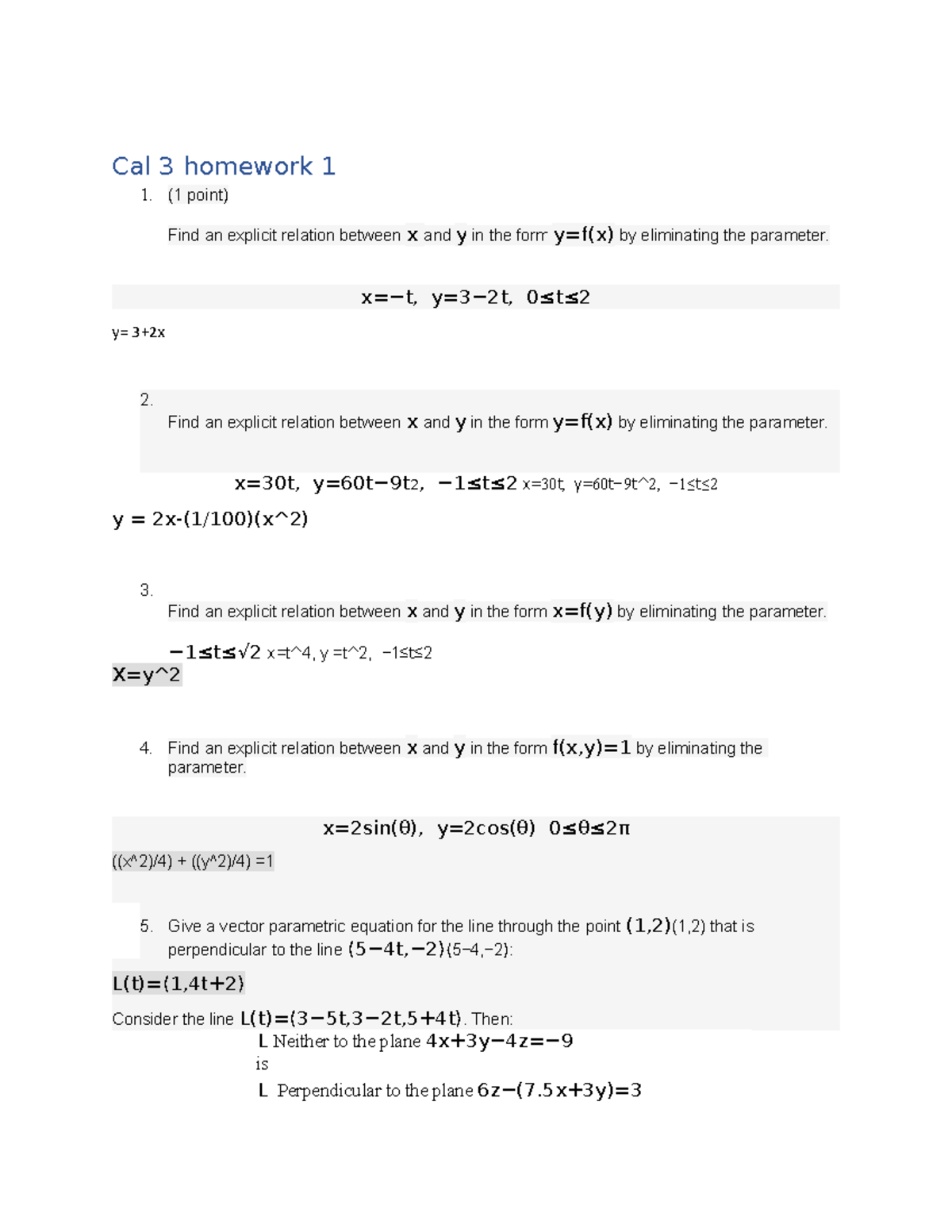 Cal 3 homework 1 - Cal 3 homework 1 (1 point) Find an explicit relation ...