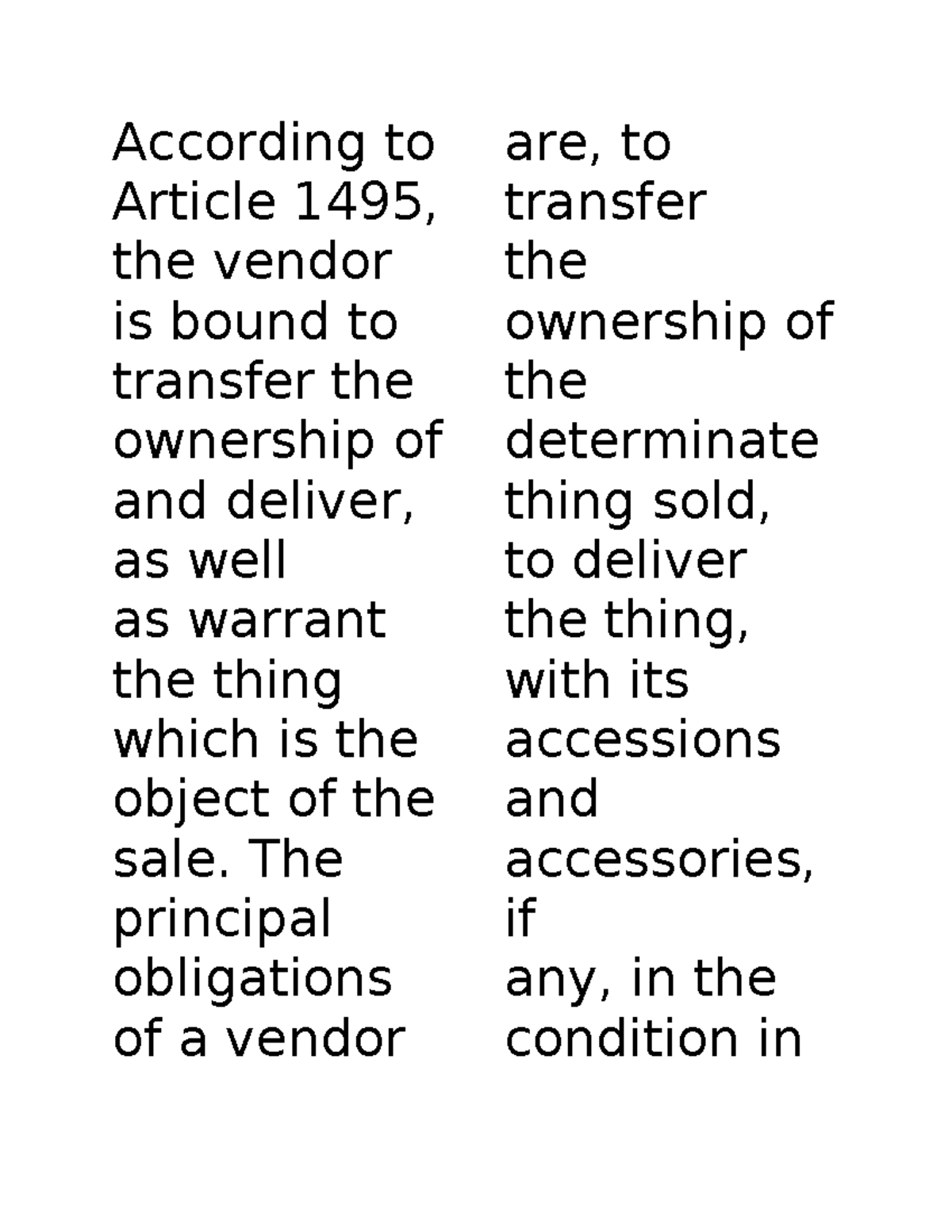 According to Article 1495 - According to Article 1495, the vendor is ...