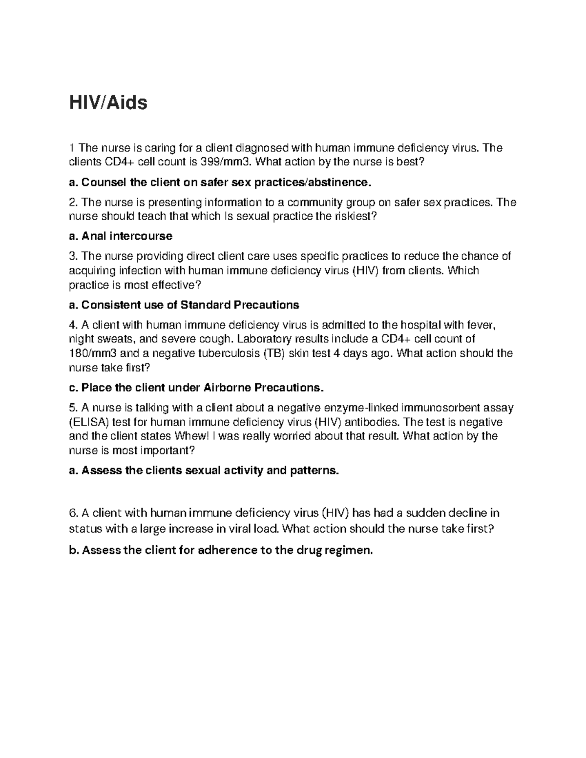 Exam 4 med surg - m ,m,m.,/., - HIV/Aids 1 The nurse is caring for a ...