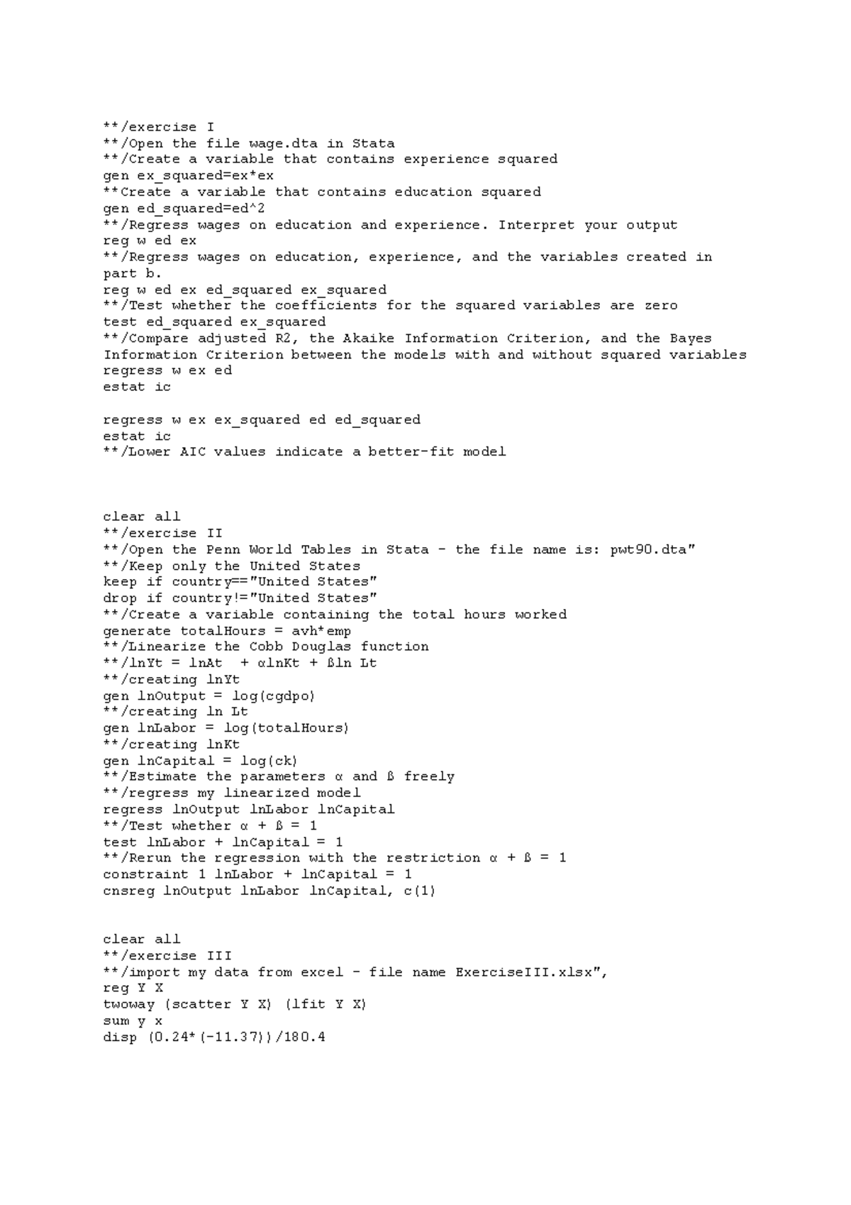 Additional Exercise - Lab 2 - Do file solutions - **/exercise I **/Open the file wage in Stata ...