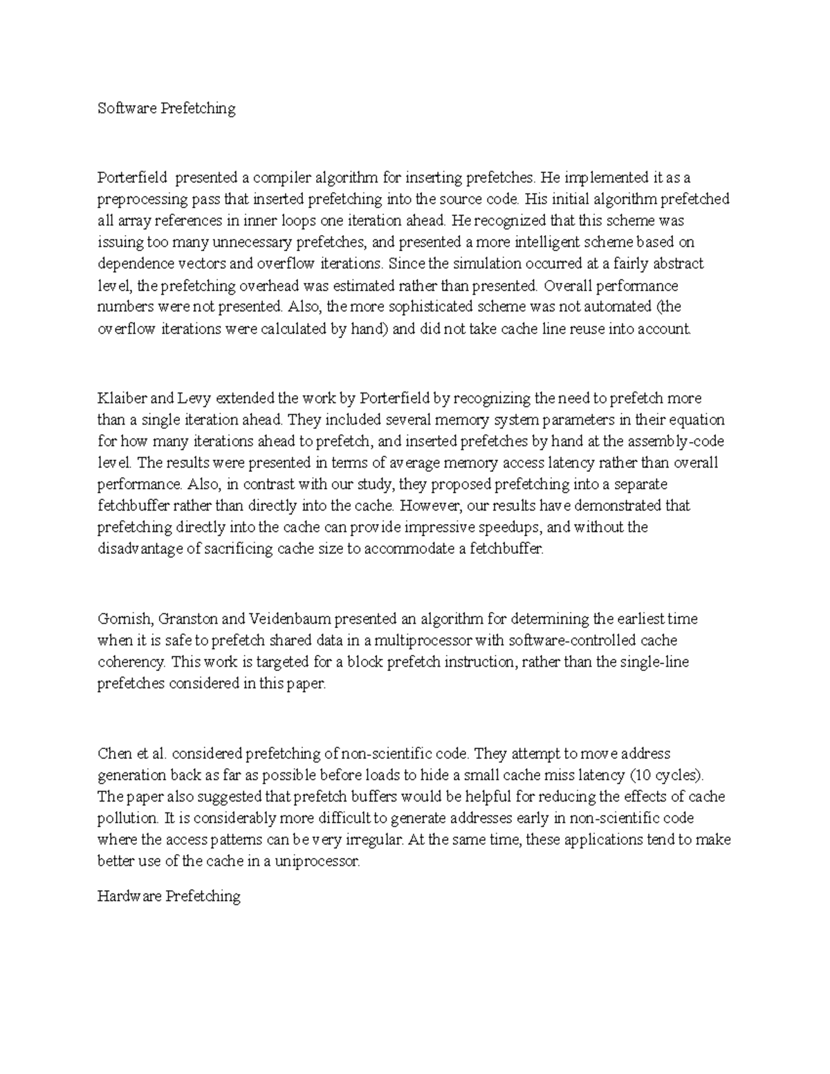 Software Prefetching - Software Prefetching Porterfield presented a ...