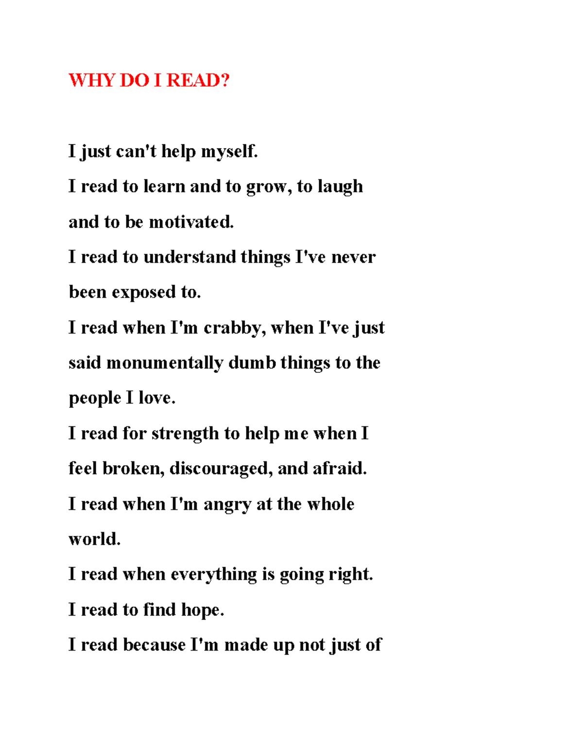 0 WHY DO I READ - WHY DO I READ? I just can't help myself. I read to ...