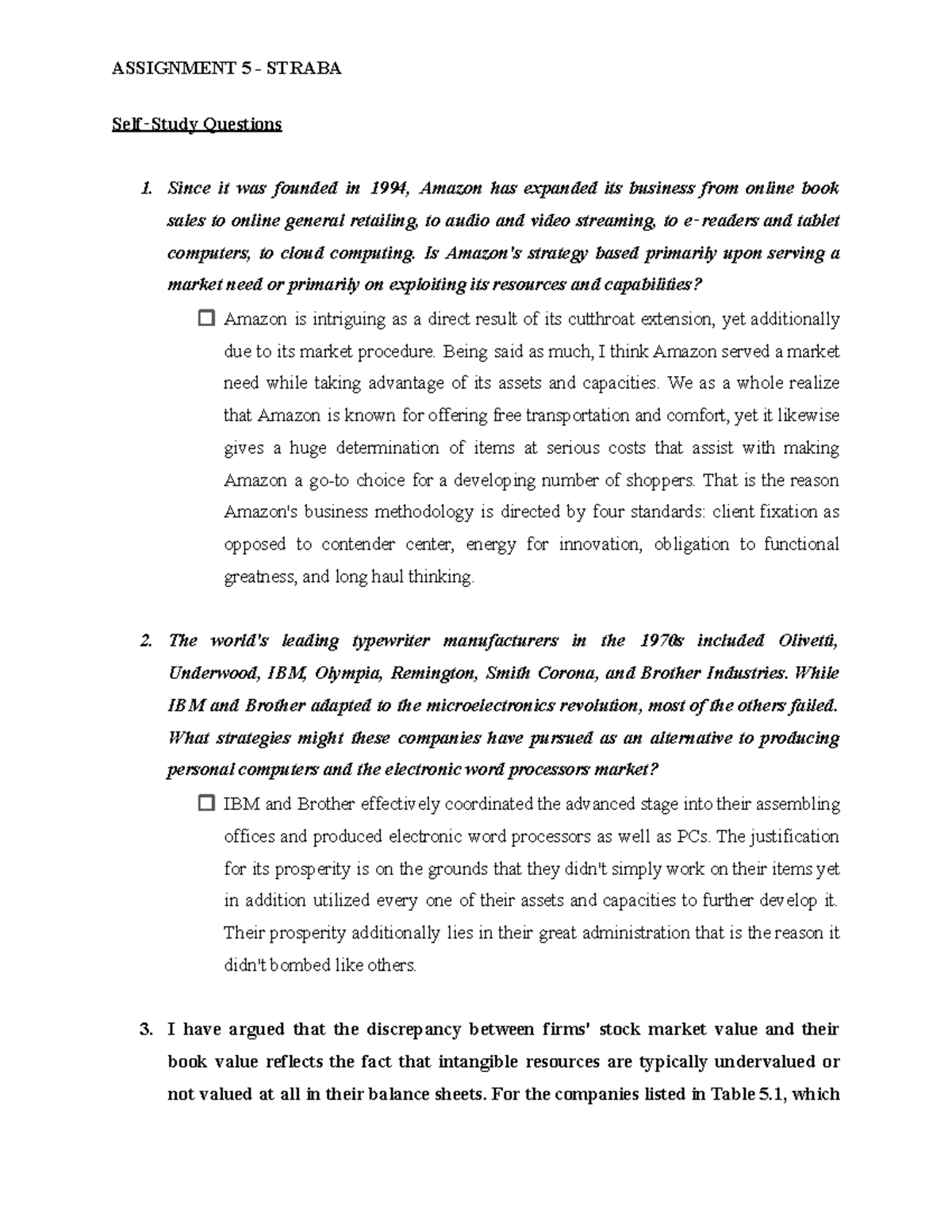 Assignment 5 - Strategic Business - Self ‐ Study Questions 1. Since it ...