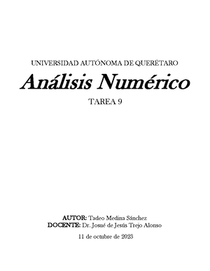 Medina Sánchez_T8 - UNIVERSIDAD AUTÓNOMA DE QUERÉTARO Análisis Numérico TAREA 8 AUTOR: Tadeo ...