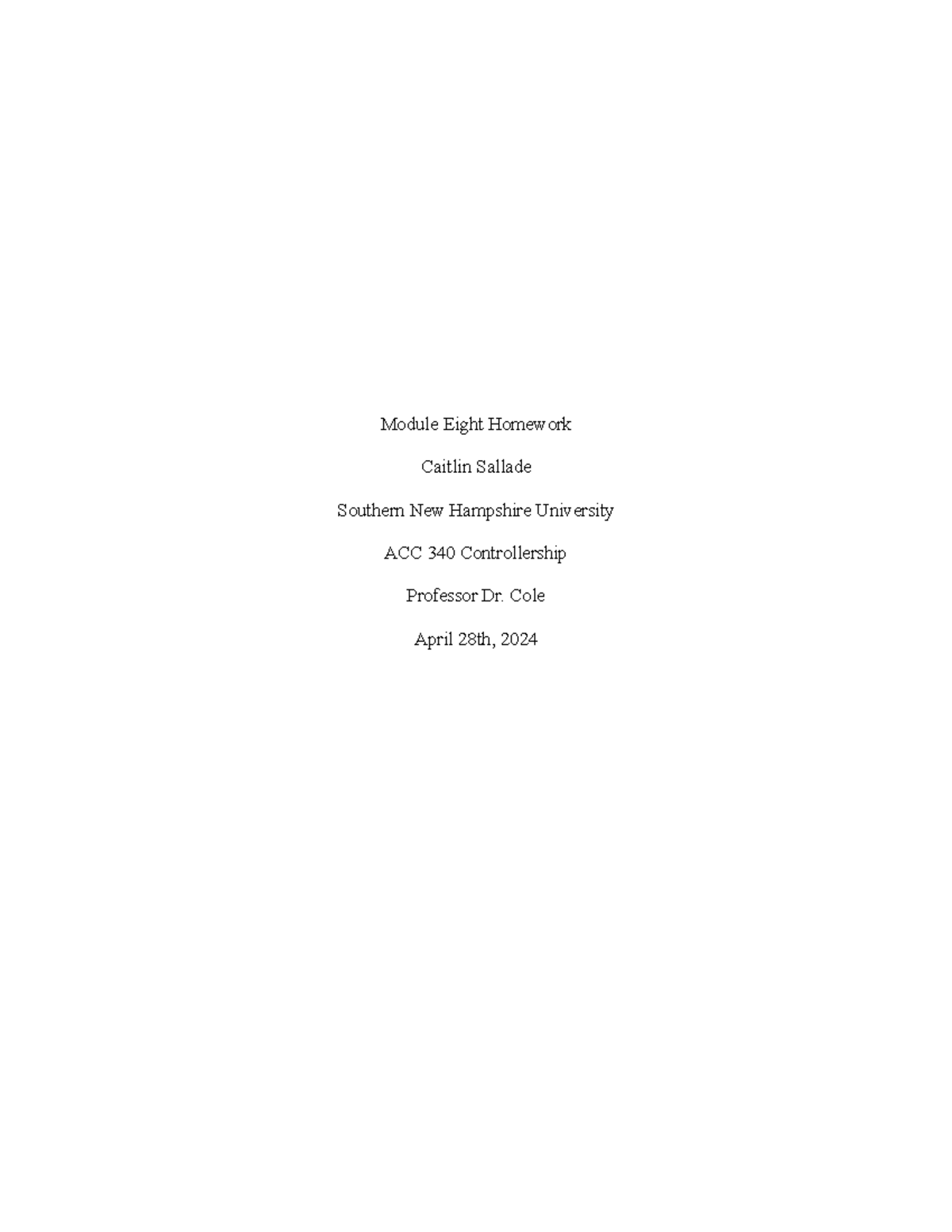 Module 8 Homework - Module Eight Homework Caitlin Sallade Southern New Hampshire University ACC ...