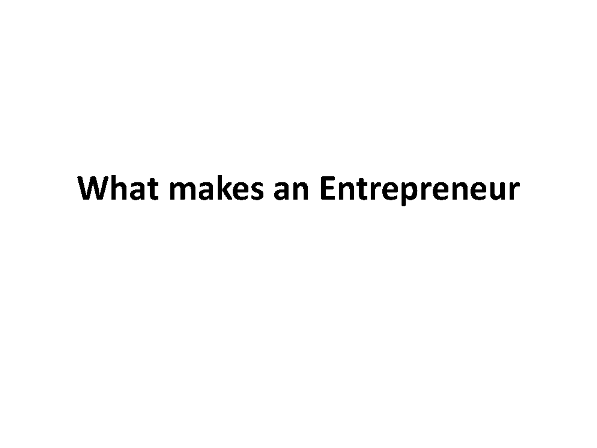 5-What makes an entrepreneur 0 - What makes an Entrepreneur Functions ...