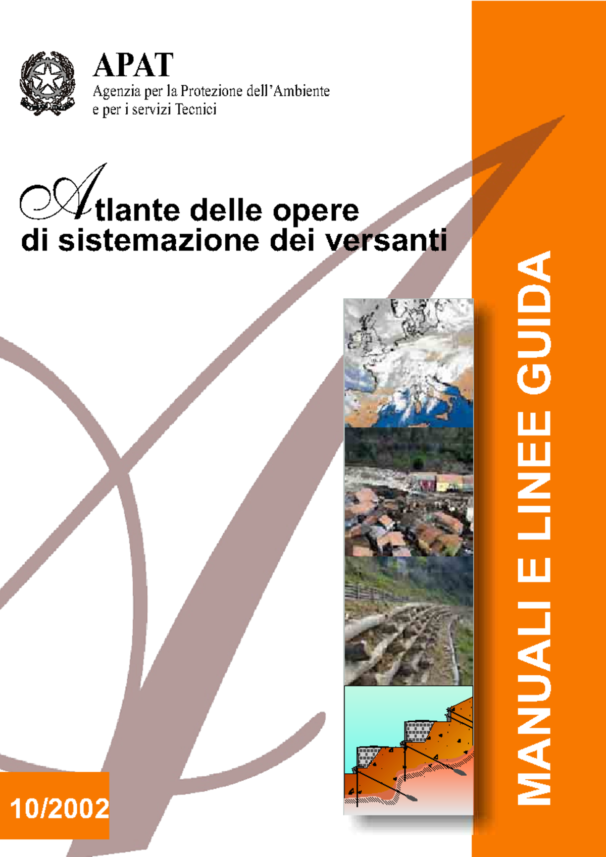 Ispra atlante opere - fsfsfs - MANUALI E LINEE GUIDA APAT Agenzia per ...