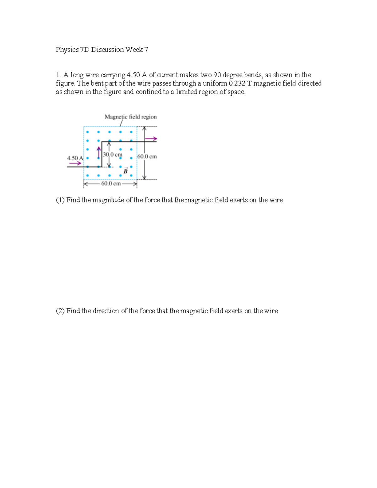 Dis W7 - Classical Physics (Physics 7D) - Edit - Physics 7D Discussion Week 7 A long wire ...