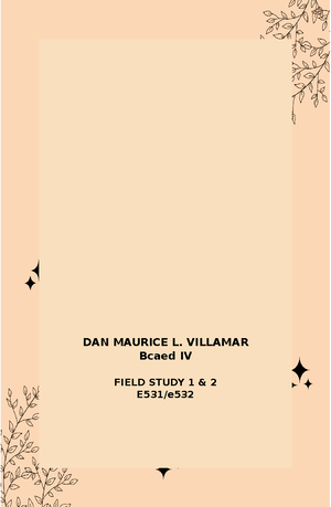 My Field Study Experiences - “MY FIELD STUDY EXPERIENCES” Field Study 1 ...