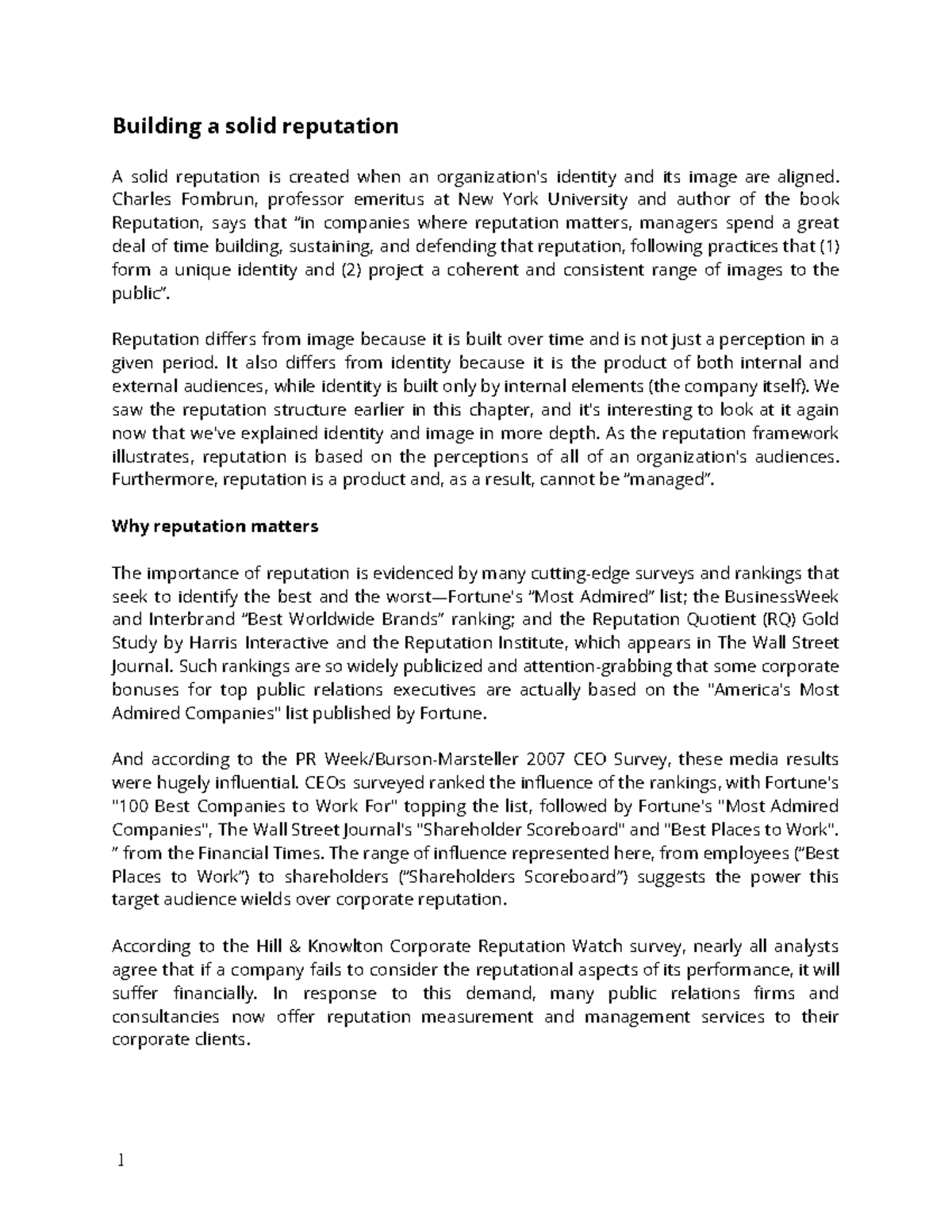 The identity of an organization. - Building a solid reputation A solid ...