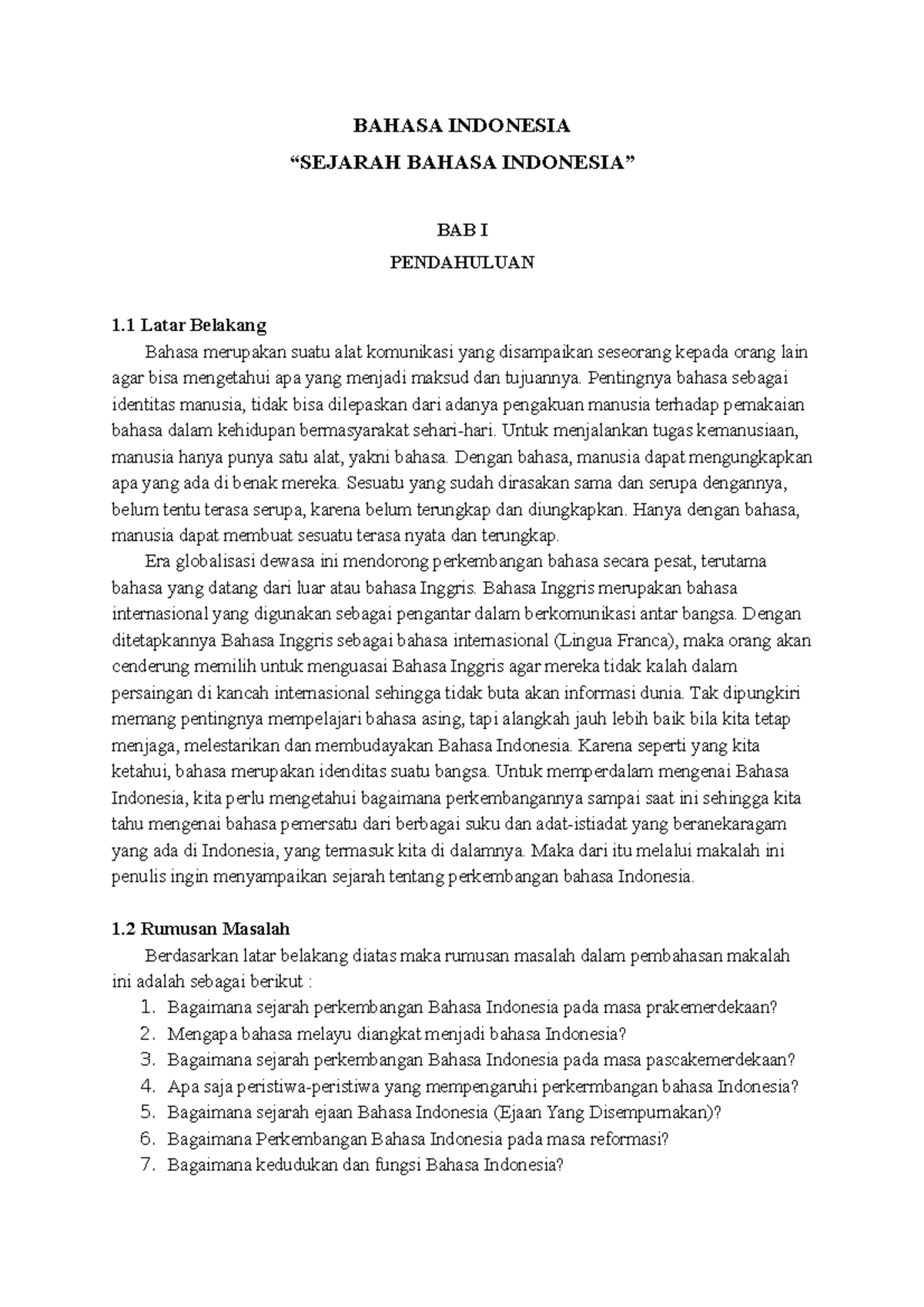 Makalah sejarah bahasa Indonesia - BAHASA INDONESIA “SEJARAH BAHASA INDONESIA” BAB I PENDAHULUAN ...