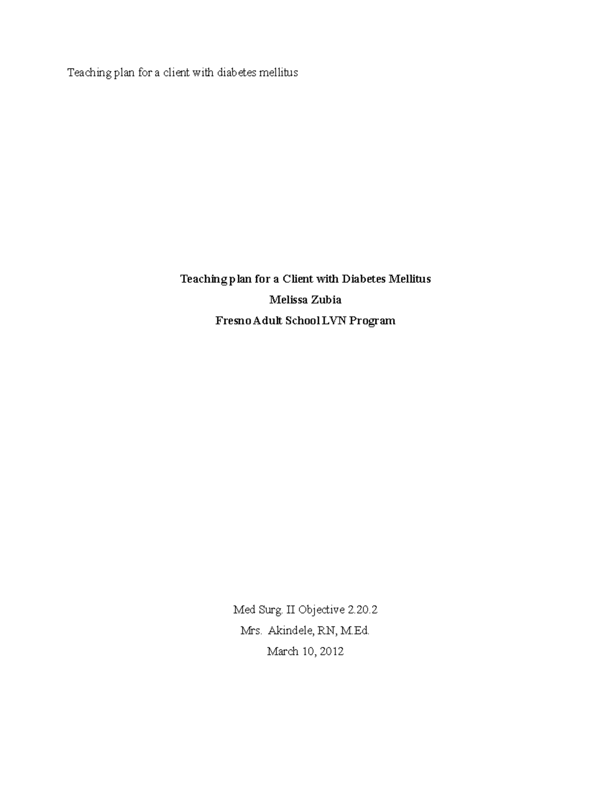 Diabetes Teaching Plan M Zubia - Teaching plan for a client with ...