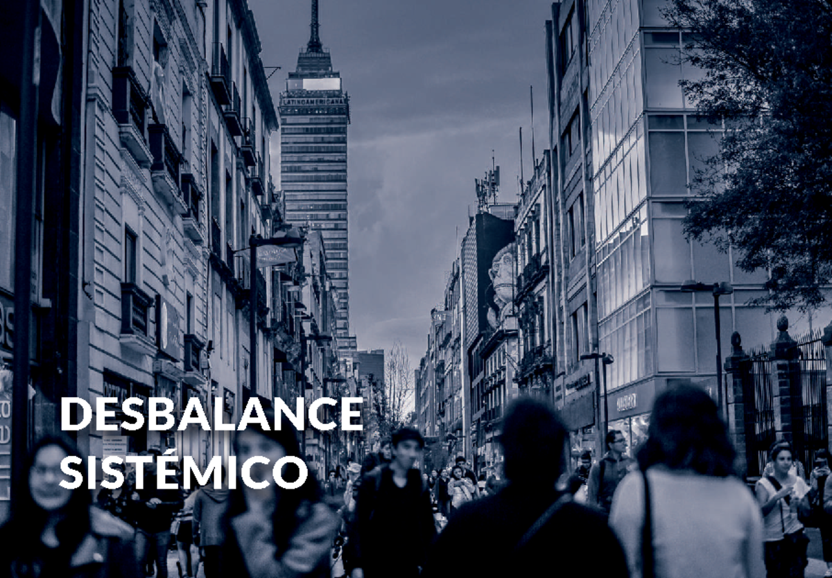 G05 - Desbalance Sistémico - DESBALANCE SISTÉMICO El mundo se enfrenta ...