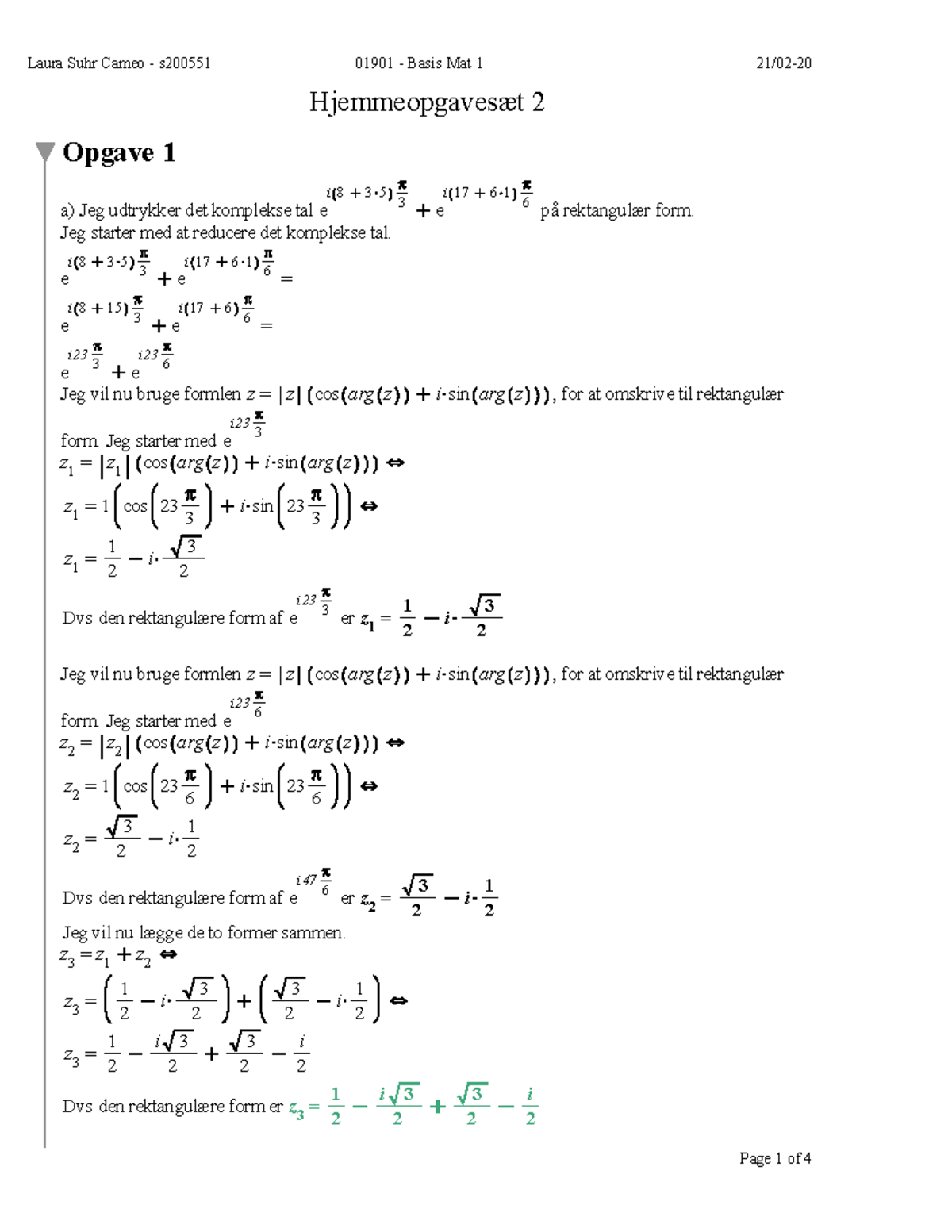 Komplekse tal 2 - Hjemmeopgave - Hjemmeopgavesæt 2 Opgave 1 a) Jeg ...