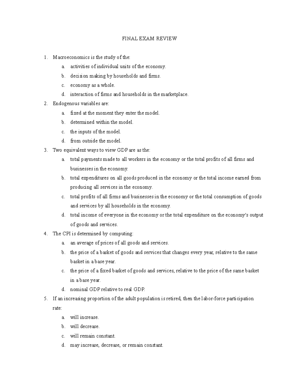 Final Exam Review - FINAL EXAM REVIEW Macroeconomics is the study of ...