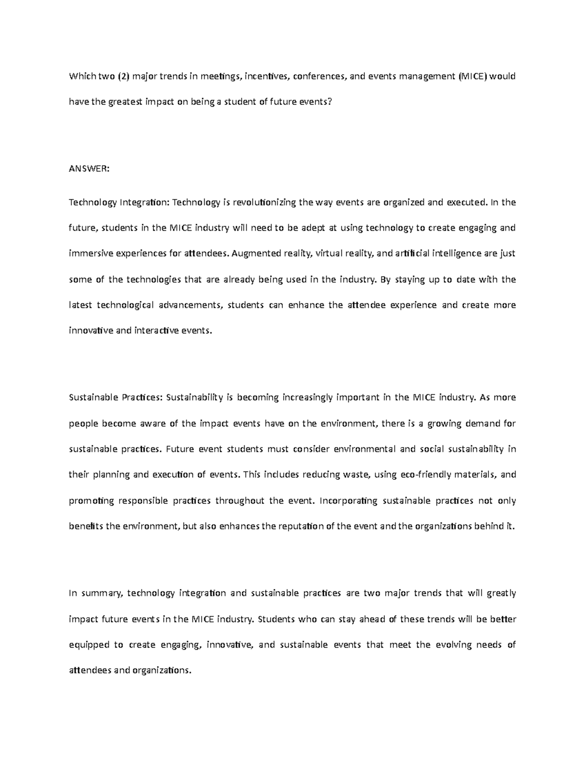 The greatest impact on being a student of future events - Which two (2 ...