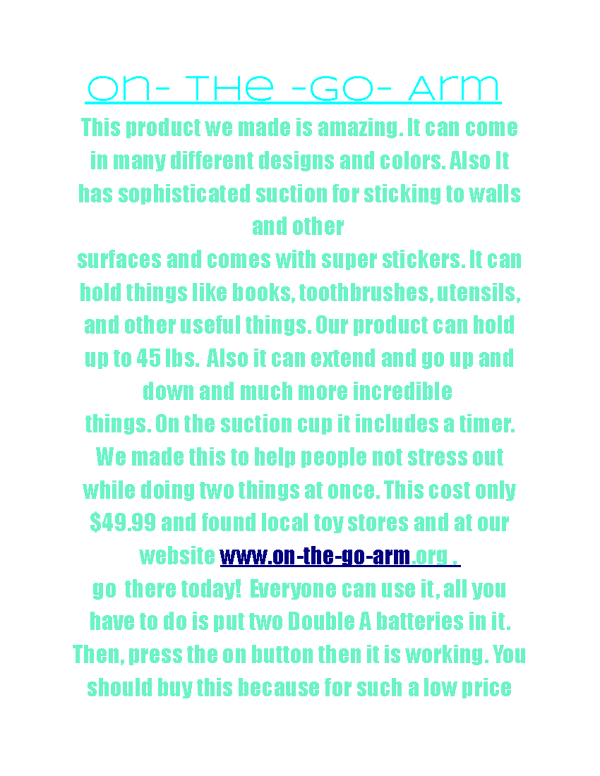 On the Go Arm Ad - On- The -Go- Arm This product we made is amazing. It ...