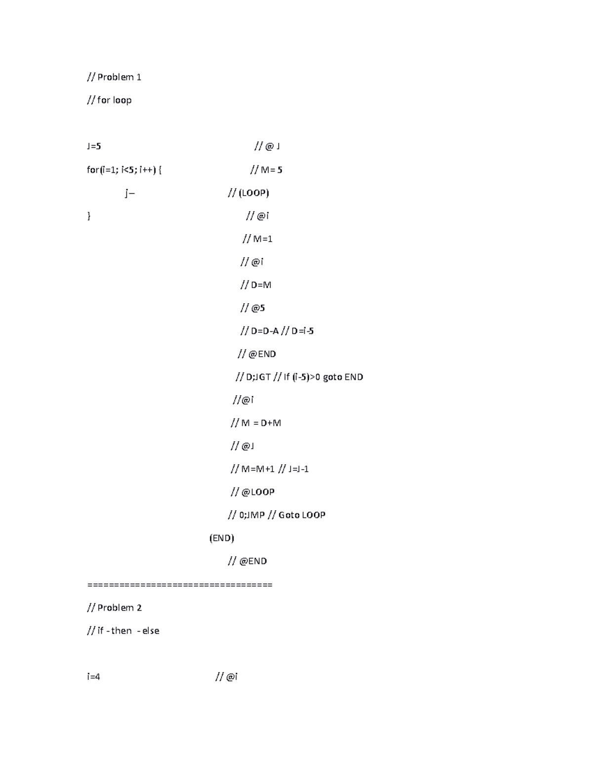 Assignment 6 - // Problem 1 // for loop J=5 // @ J for(i=1; i