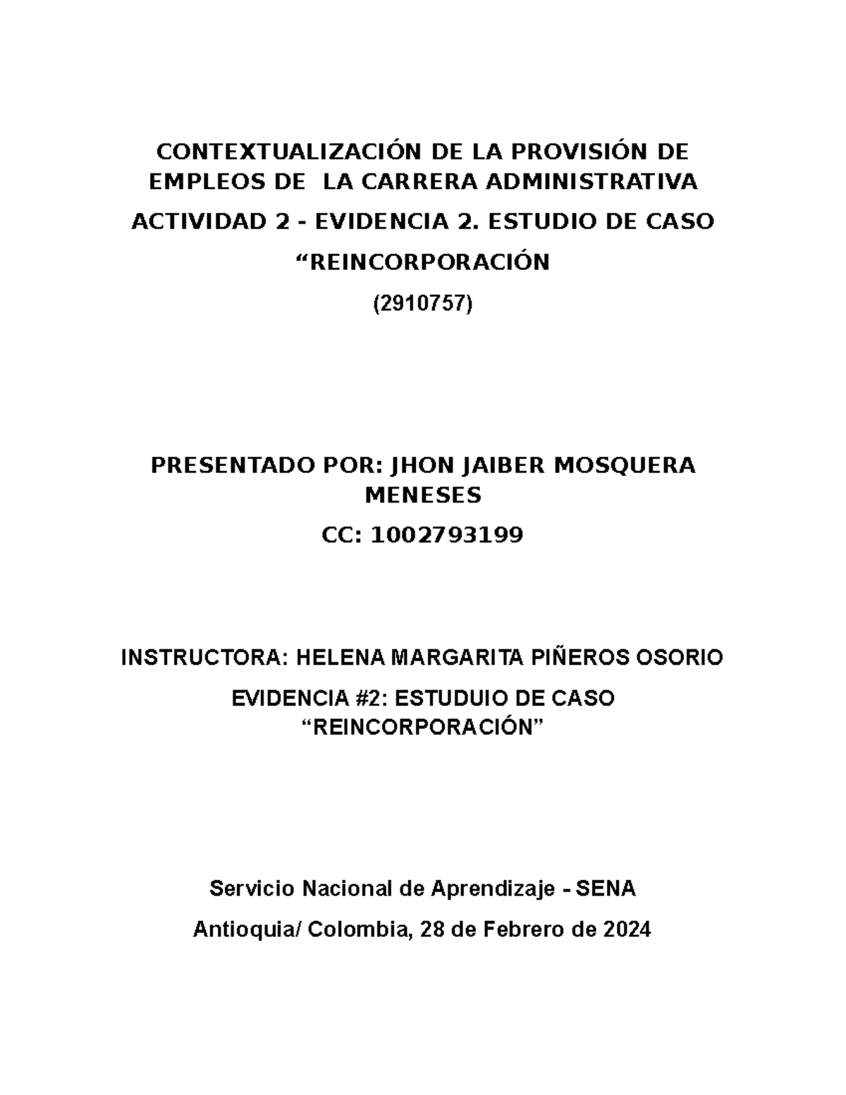 Caso reincorporacion - Tyghh - CONTEXTUALIZACIÓN DE LA PROVISIÓN DE ...