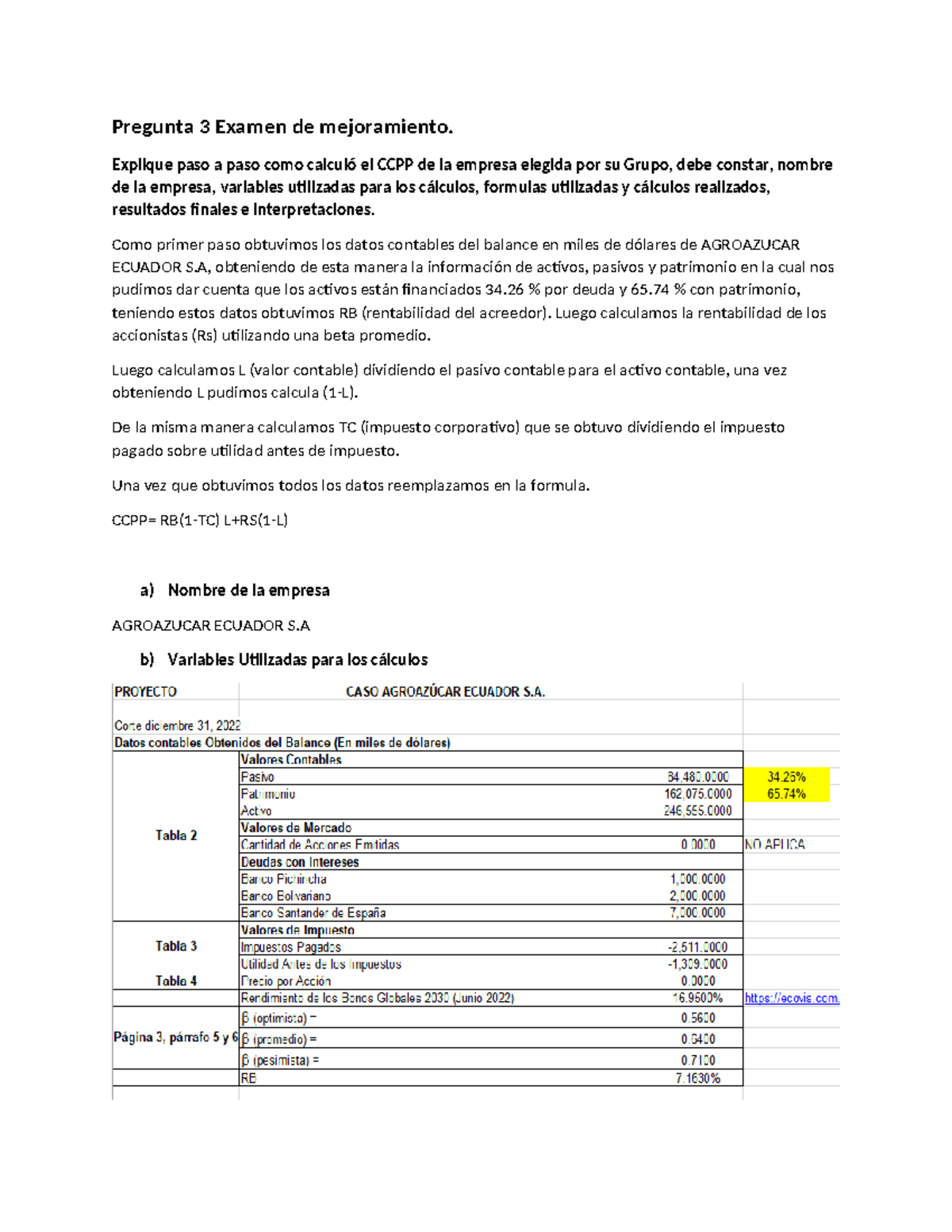 Pregunta 3 Examen de mejoramiento - Pregunta 3 Examen de mejoramiento. Explique paso a paso como ...