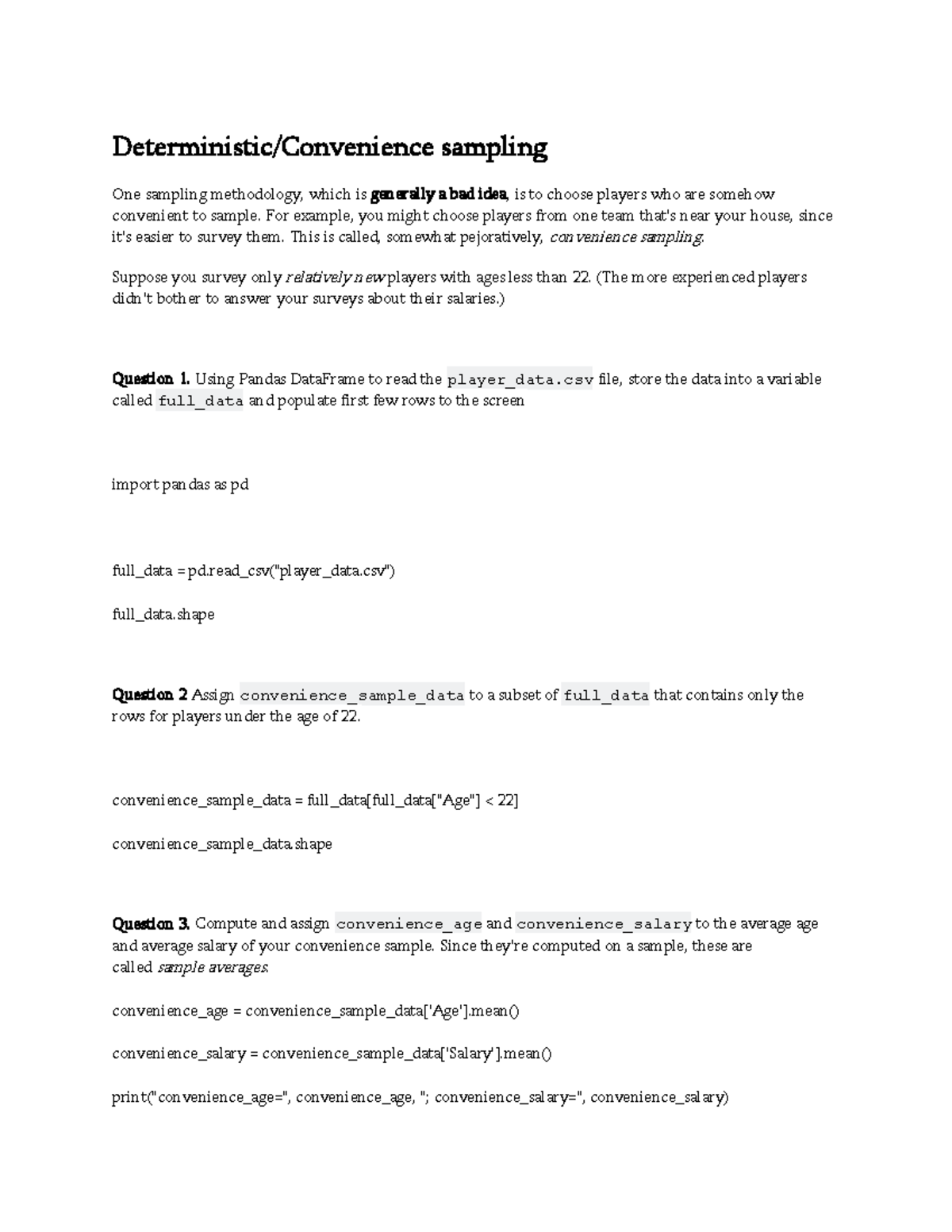 Deterministic Conv Sampling Deterministic Convenience Sampling One