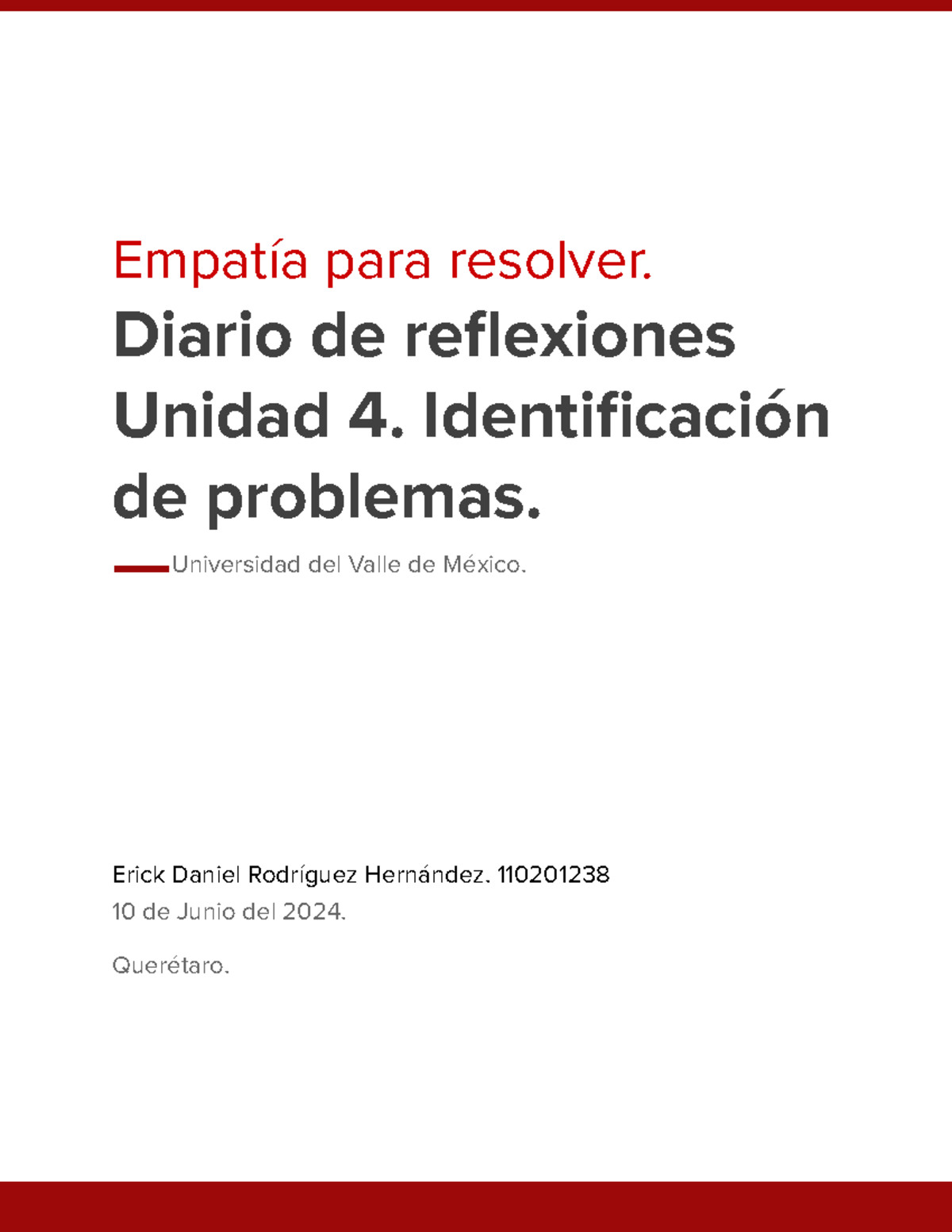 Diario de reflexiones U4. Identificación de problemas. - Empatía para resolver. Diario de - Studocu