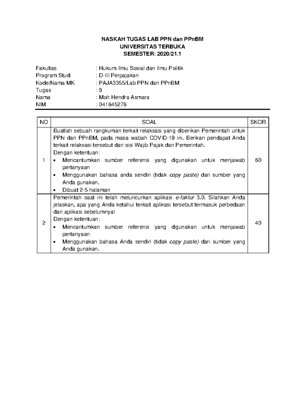Tugas 8-05-041645276 - NASKAH TUGAS LAB PPN dan PPnBM UNIVERSITAS TERBUKA SEMESTER: 2020 /2 1. 1 ...
