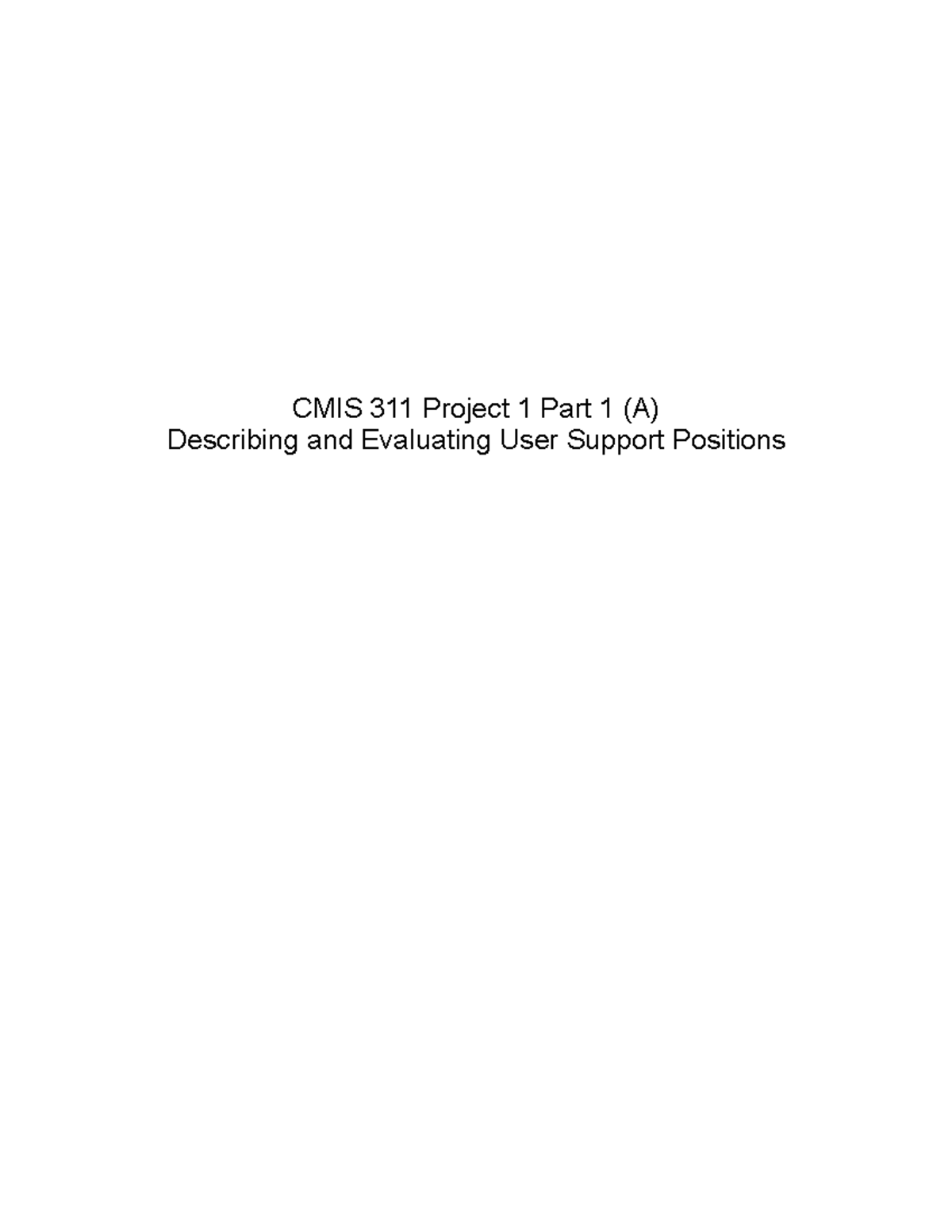 CMIS 311 Project Part 1 – (A) - CMIS 311 Project 1 Part 1 (A) Describing and Evaluating User ...