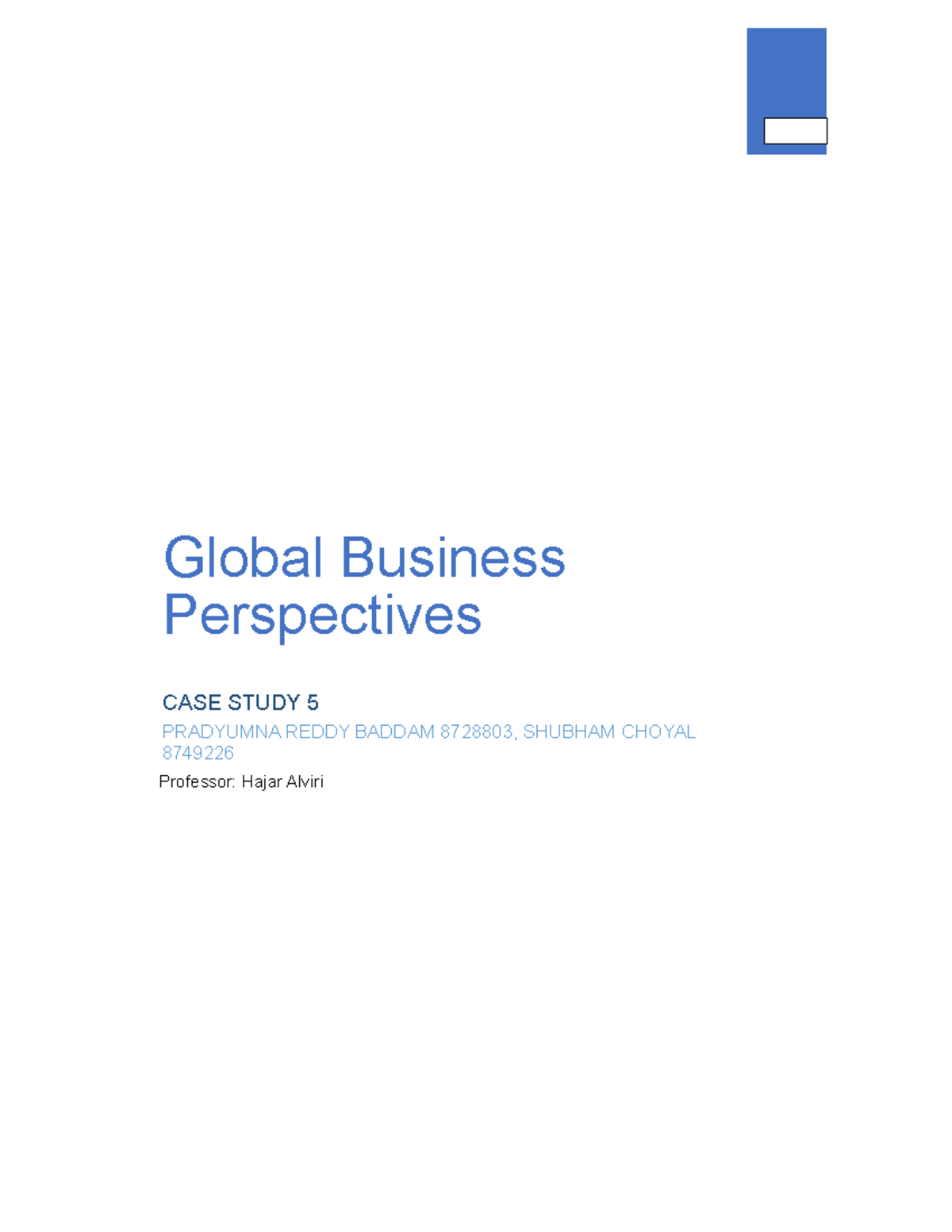 Case Study 5 - Professor: Hajar Alviri Global Business Perspectives ...